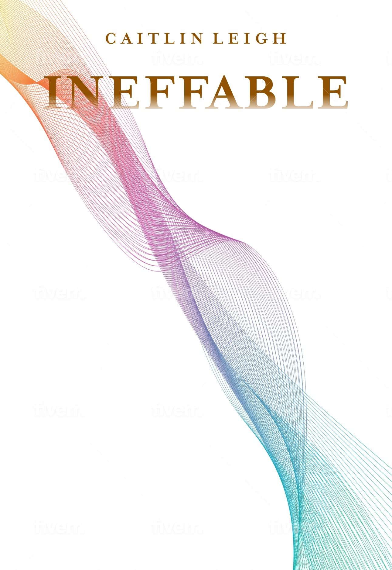 Ineffable by Caitlin Leigh | Goodreads