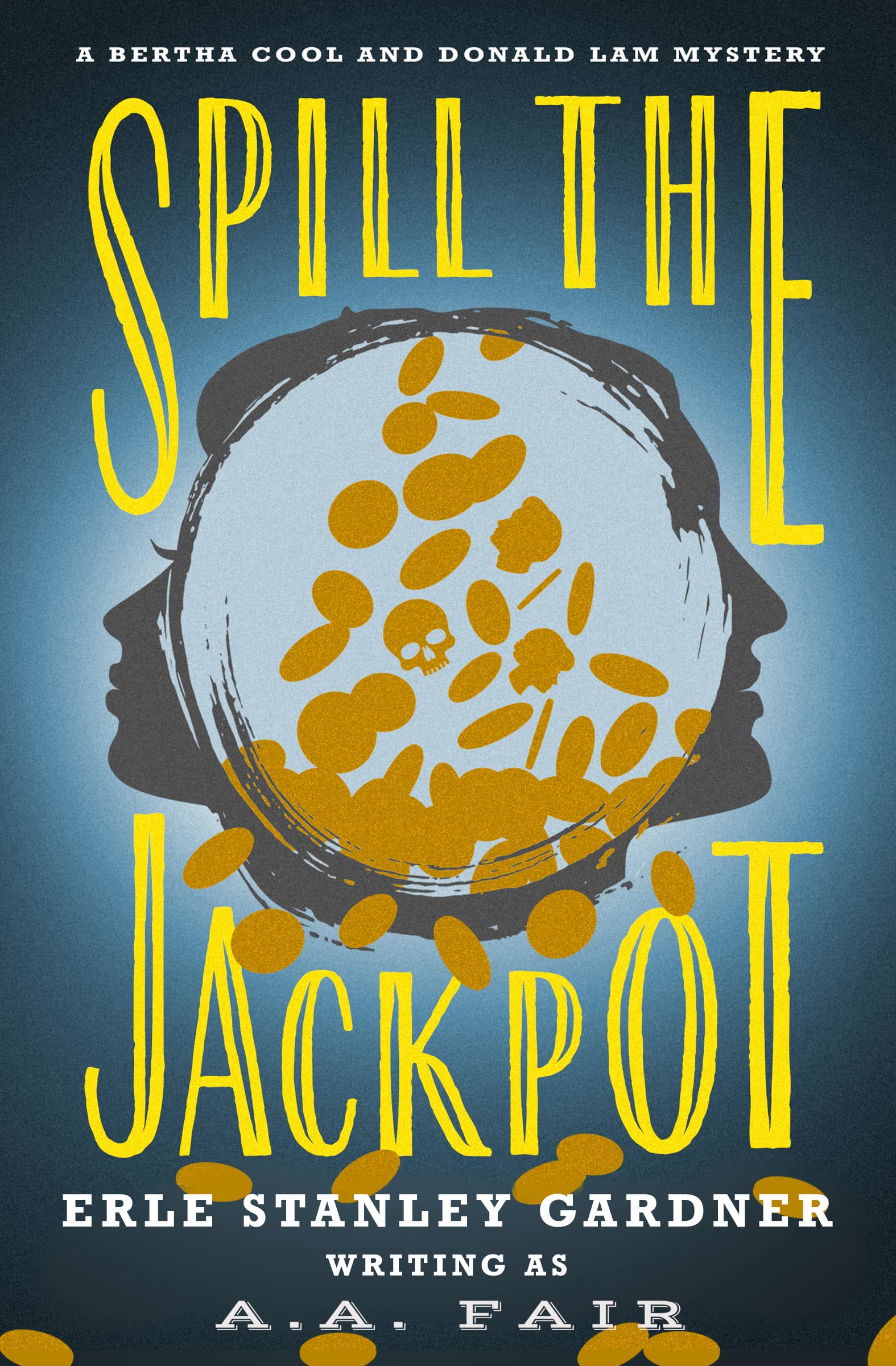 Spill the Jackpot by Erle Stanley Gardner | Goodreads