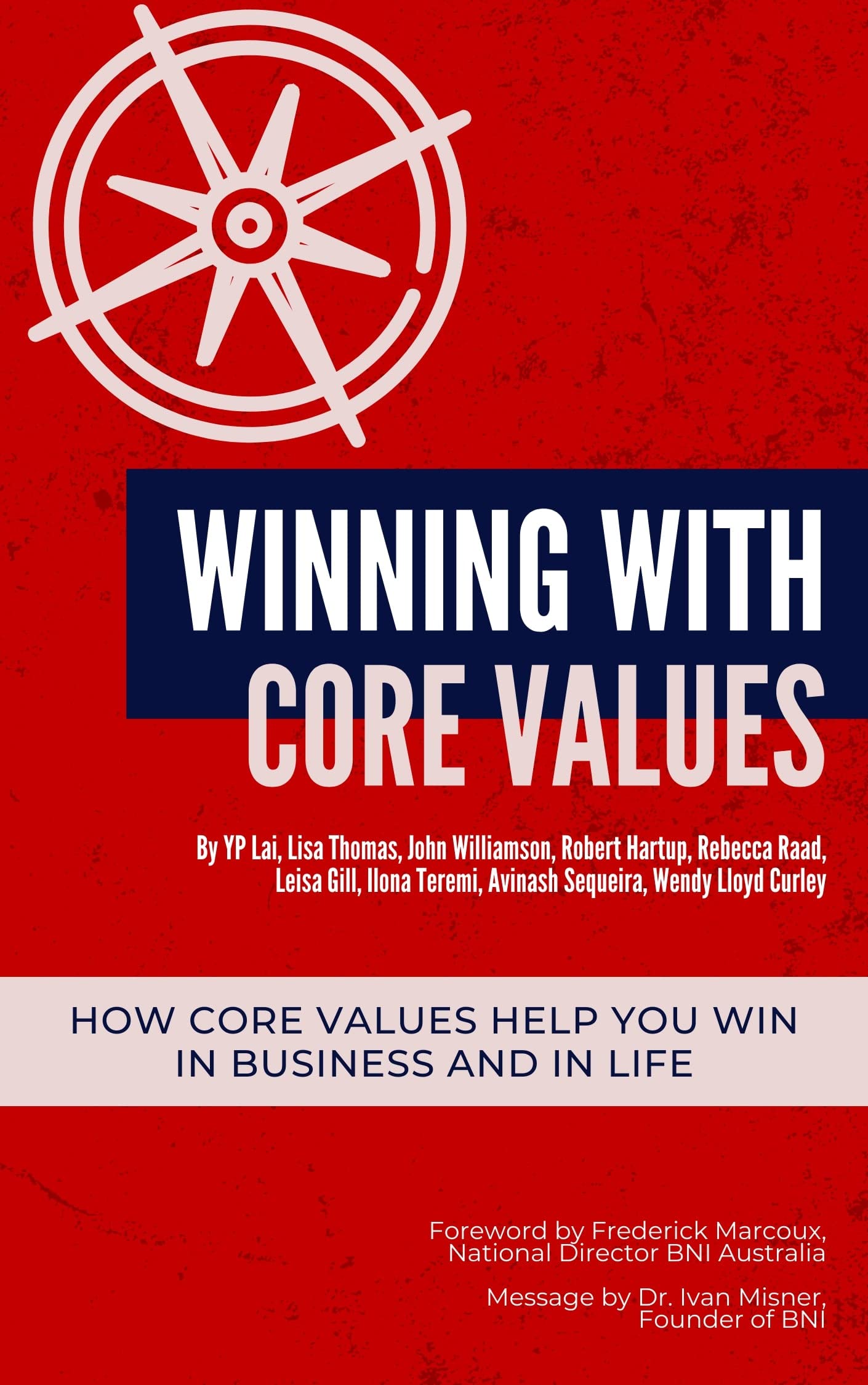 Winning With Core Values: How core values help you win in business and ...