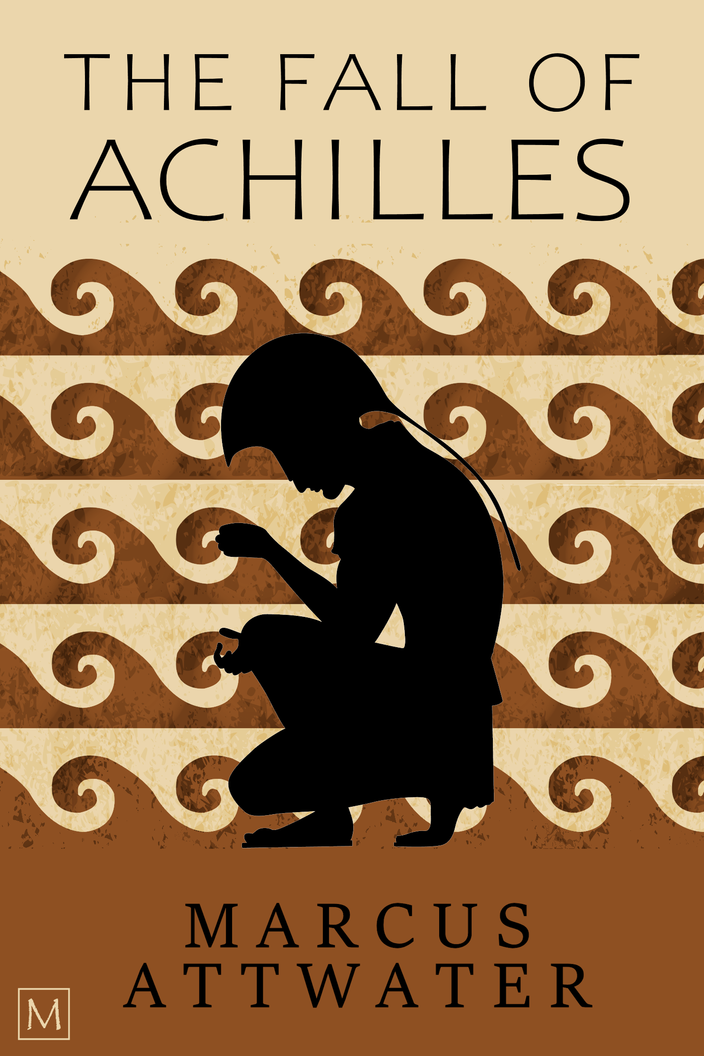 The Fall of Achilles by Marcus Attwater | Goodreads