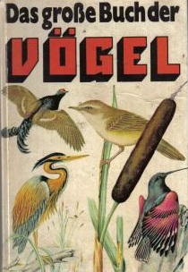 Das Große Buch der Vögel by Fritz Martin Engel | Goodreads