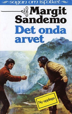 Det onda arvet (Sagan om Isfolket, #6) by Margit Sandemo | Goodreads