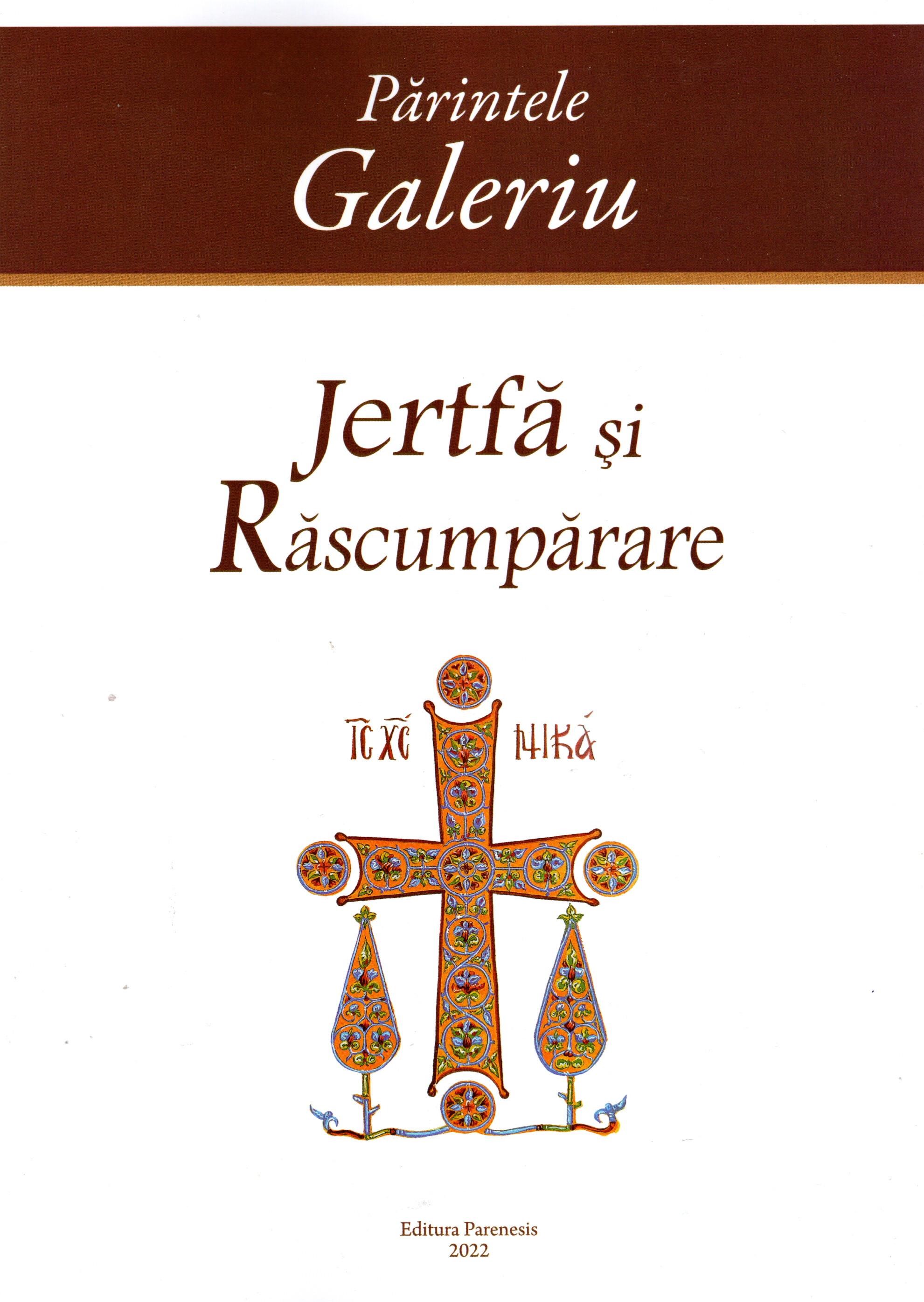 Jertfă și răscumpărare by Constantin Galeriu | Goodreads