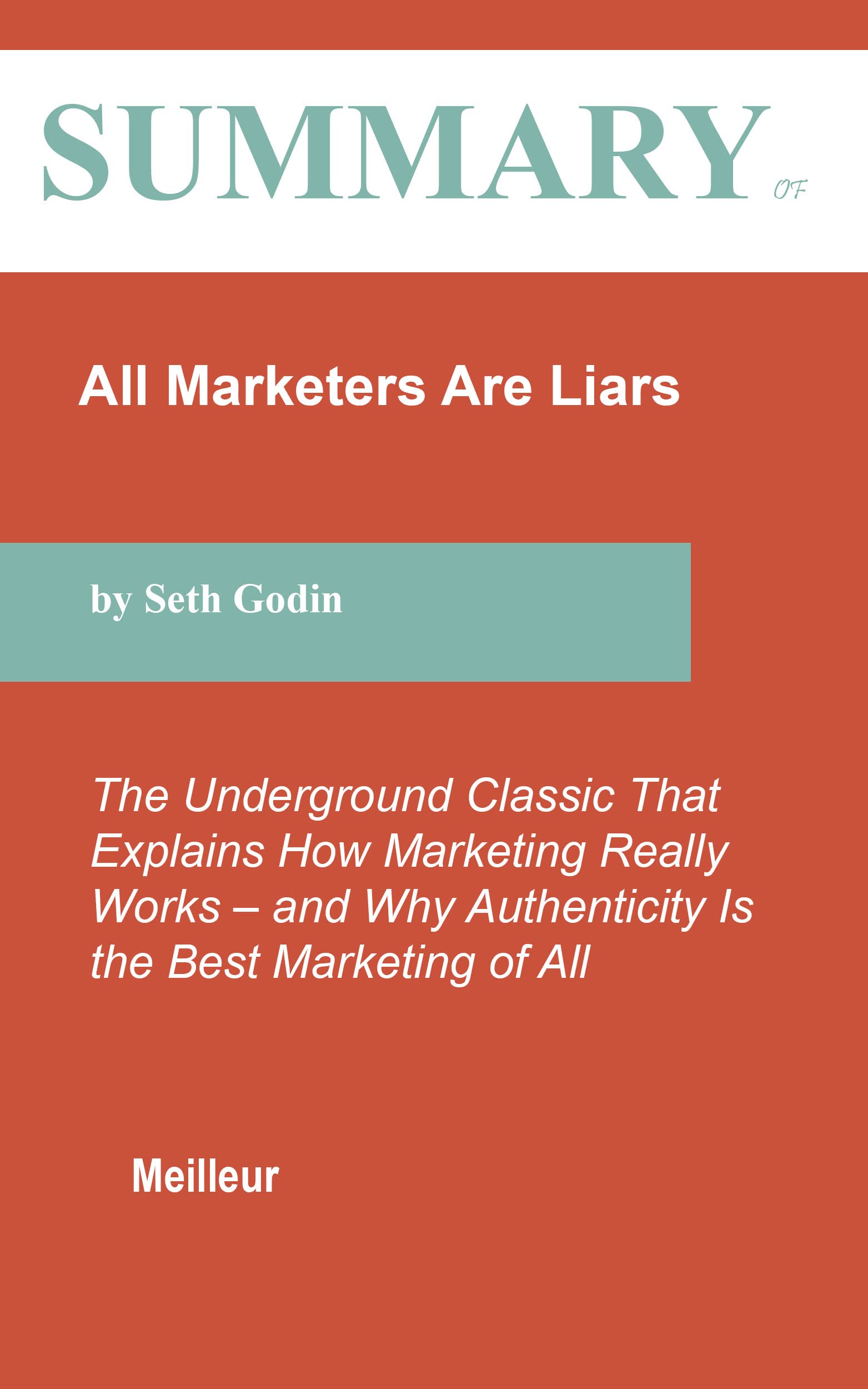 Summary of All Marketers Are Liars: The Underground Classic That ...
