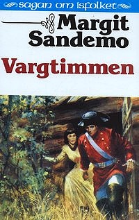 Vargtimmen (Sagan om Isfolket, #21) by Margit Sandemo | Goodreads