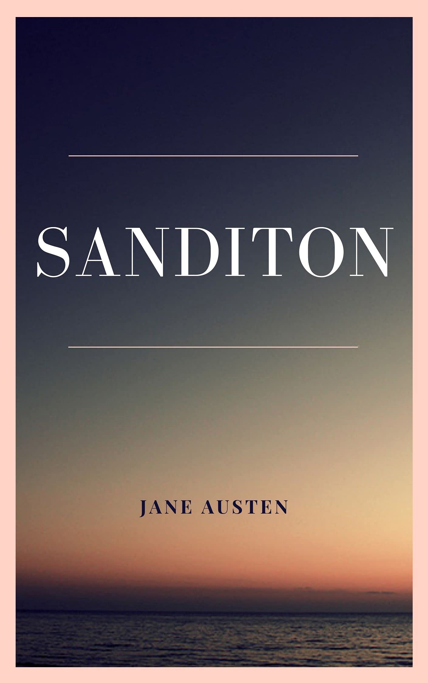 Sanditon (Illustrated) by Jane Austen | Goodreads