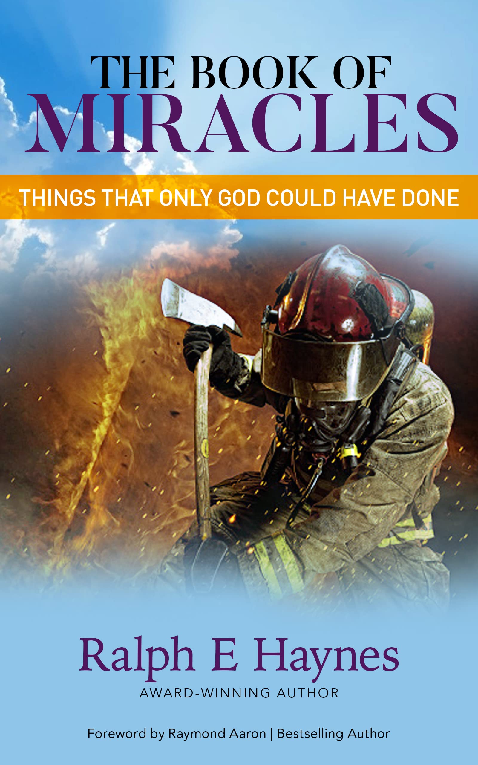 THE BOOK OF MIRACLES: Things That Only God Could Have Done by Ralph ...