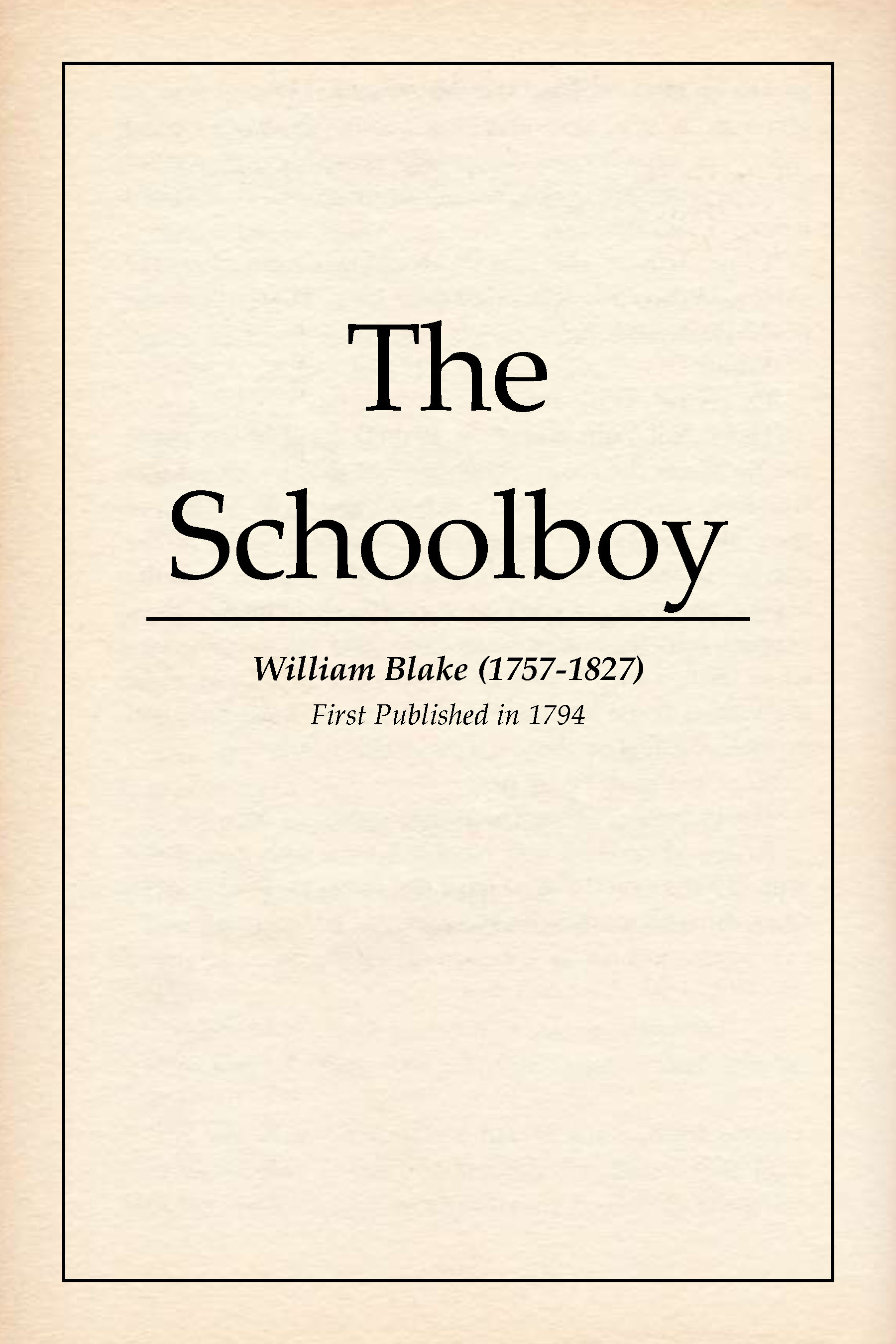 The Schoolboy by William Blake | Goodreads