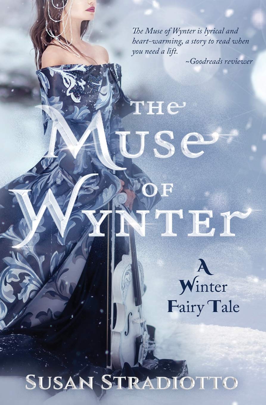 The Muse of Wynter: A Winter Fairy Tale by Susan Stradiotto | Goodreads