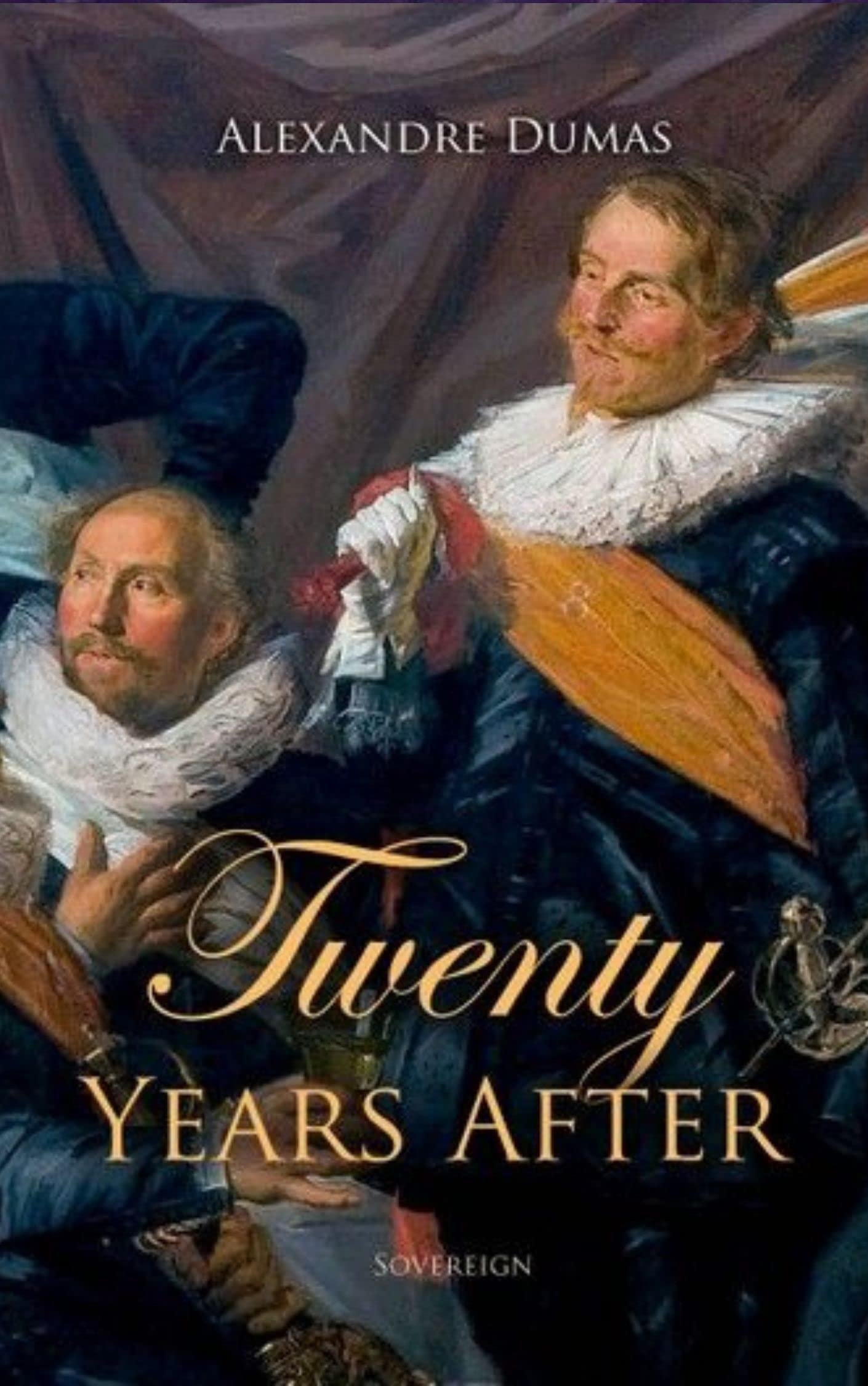 Twenty Years After: (Original illustrated edition) by Alexandre Dumas ...