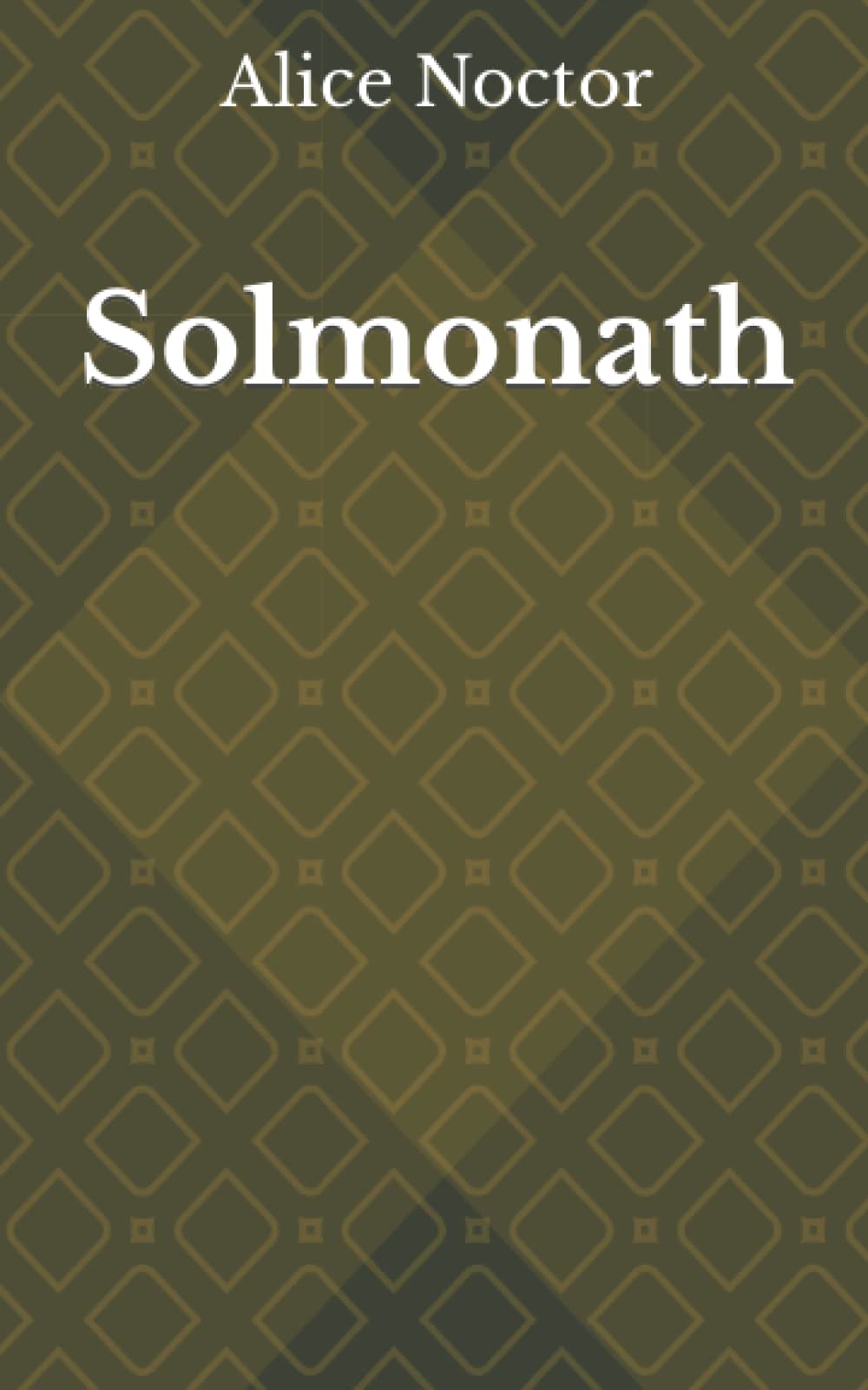 Solmonath by Alice Noctor | Goodreads