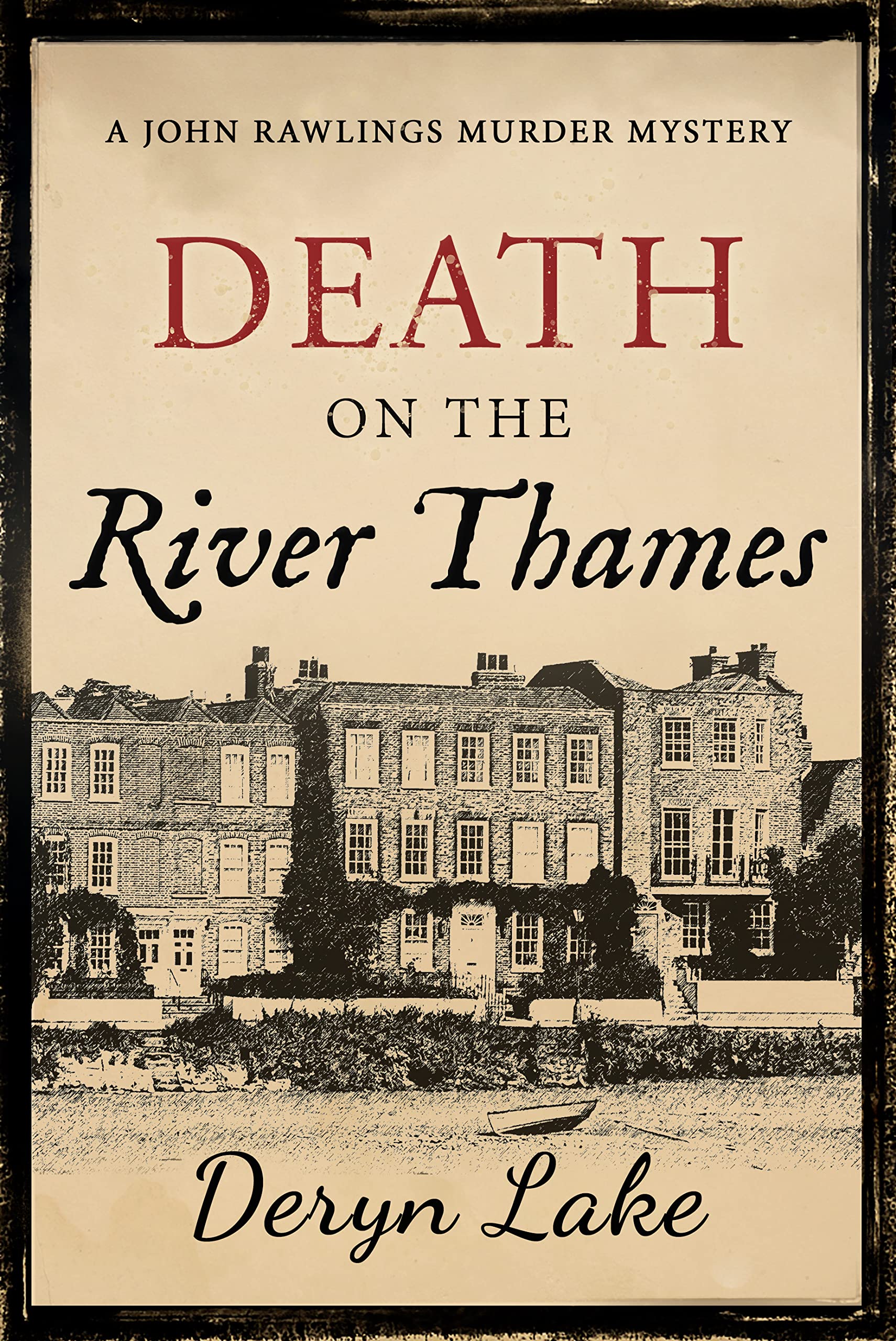 Death on the River Thames (John Rawlings #17) by Deryn Lake | Goodreads