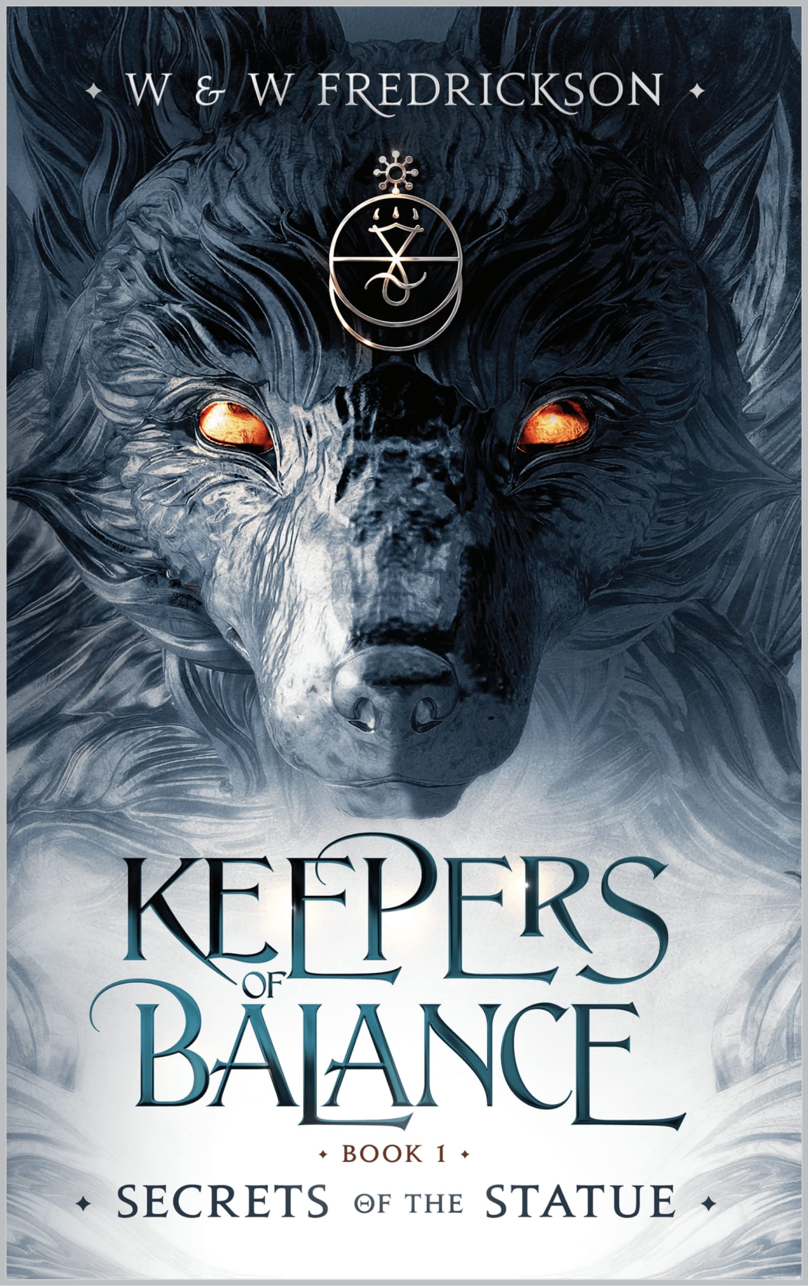 Secrets of the Statue - Keepers of Balance Book 1 by W. and W ...