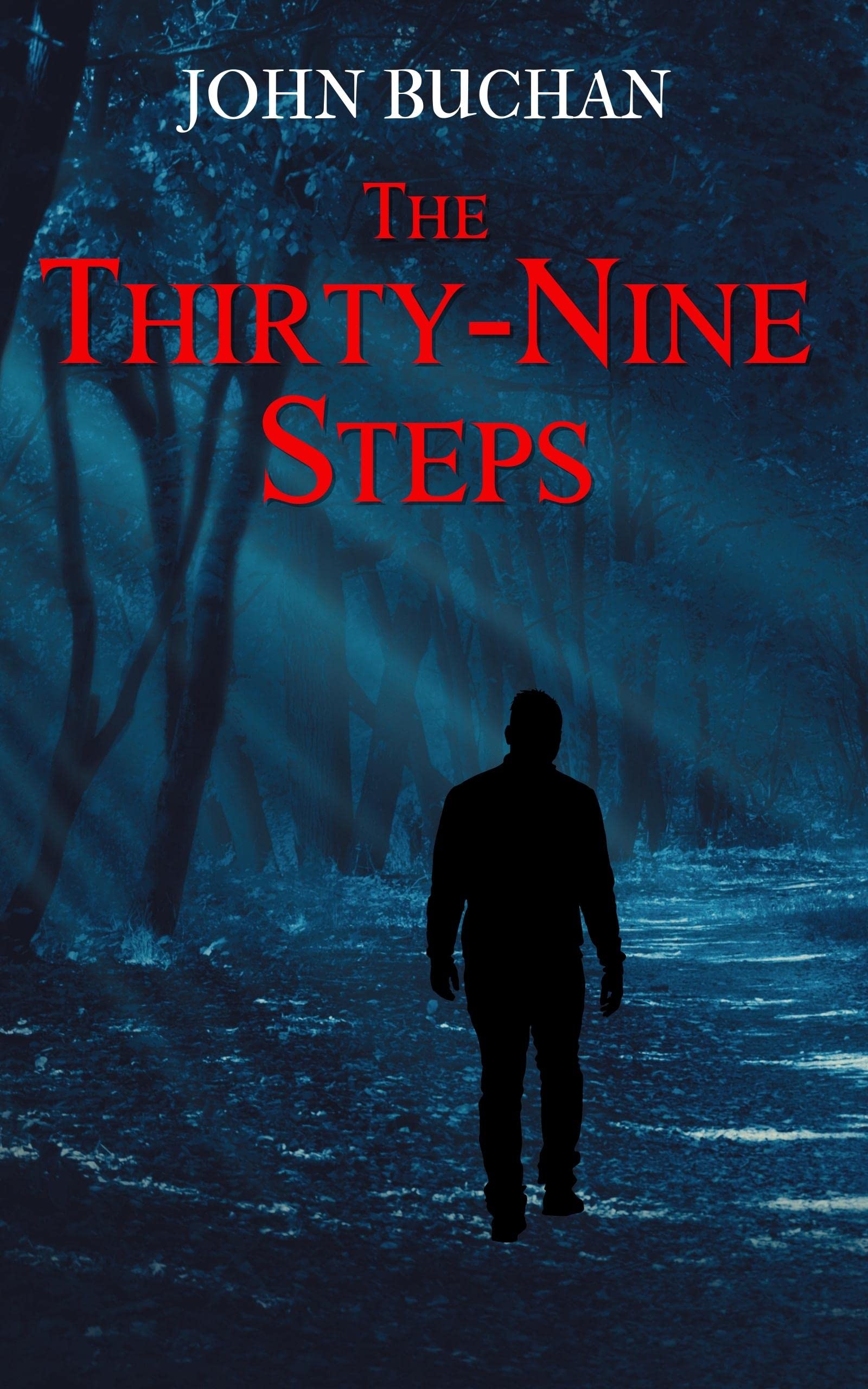 The Thirty-Nine Steps: Murder Mystery Novel by John Buchan | Goodreads