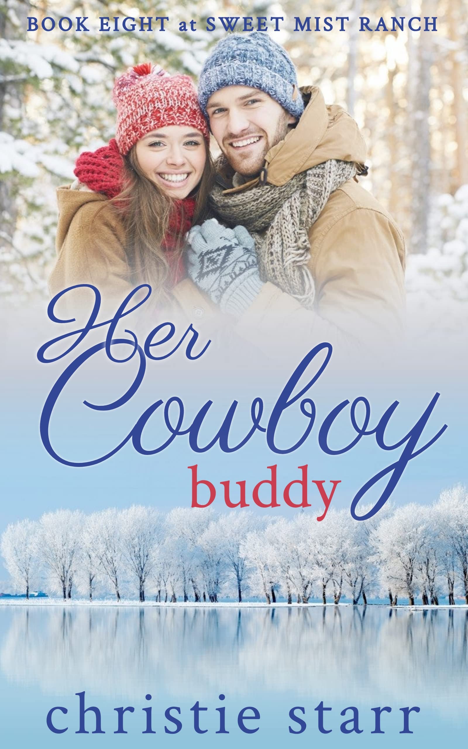 Her Cowboy Buddy: Book Eight at Sweet Mist Ranch by Christie Starr ...