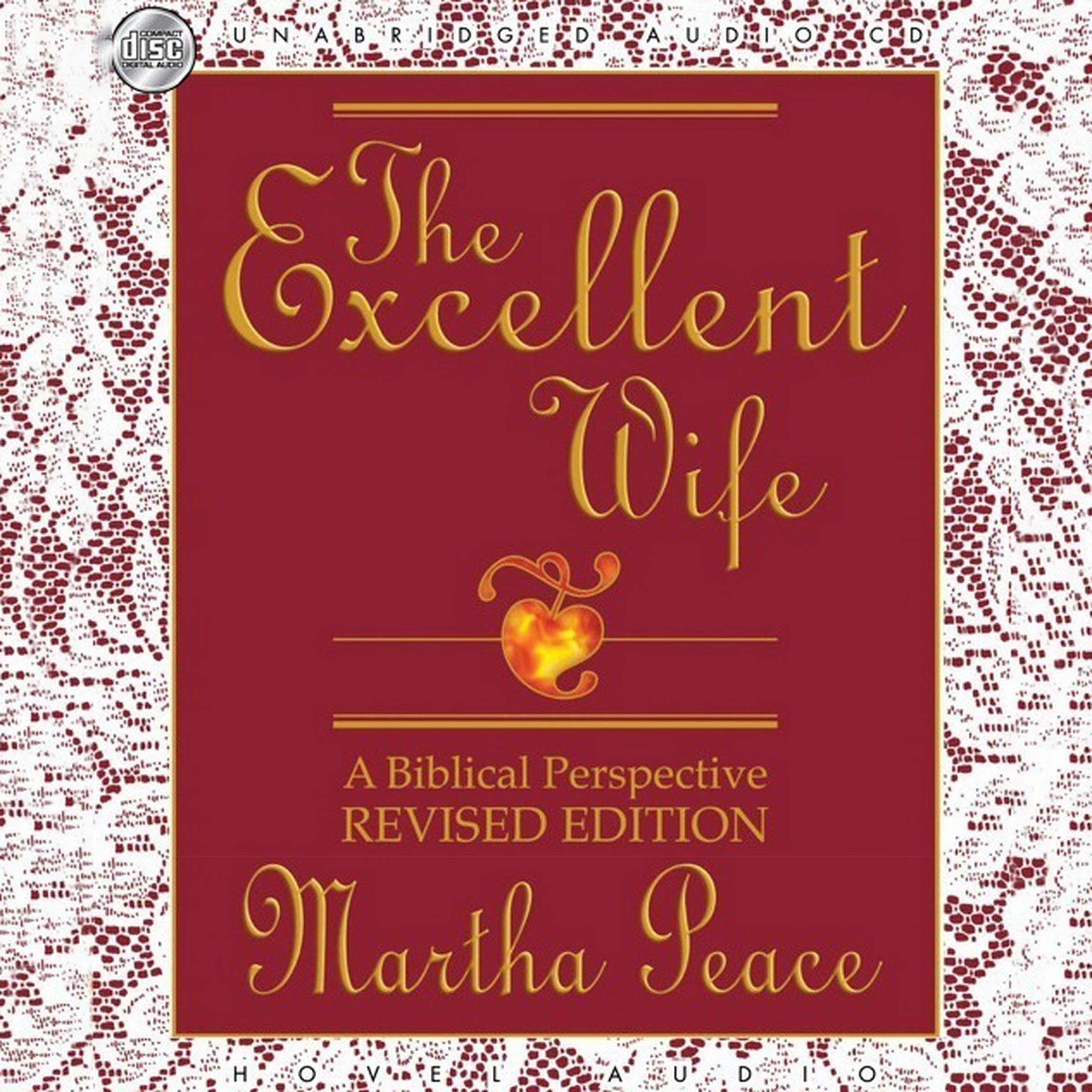 Excellent Wife: A Biblical Perspective by Martha Peace | Goodreads