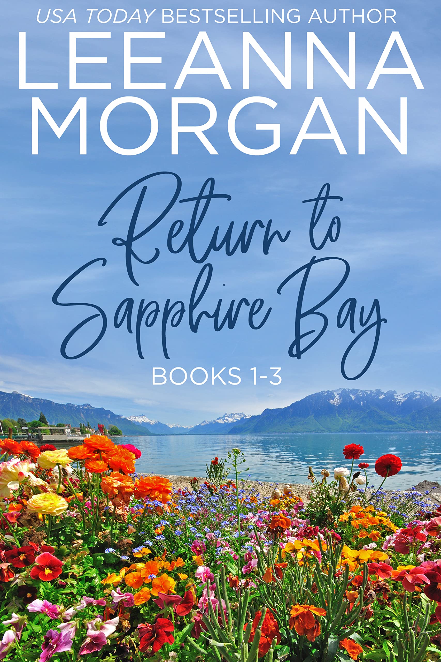 Return to Sapphire Bay Boxed Set: Books 1-3 by Leeanna Morgan | Goodreads