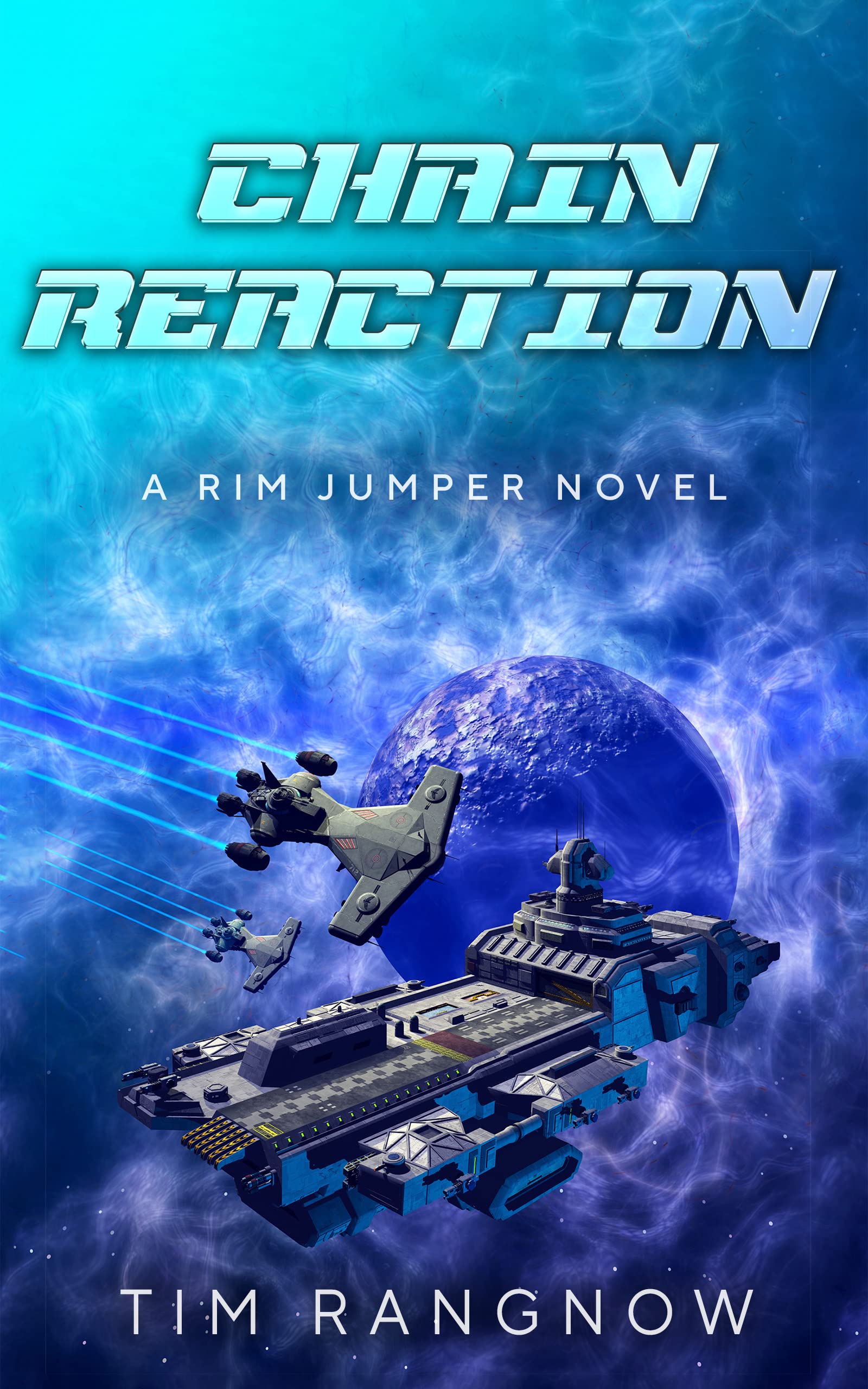 Chain Reaction (Rim Jumper Book 6) by Tim Rangnow | Goodreads