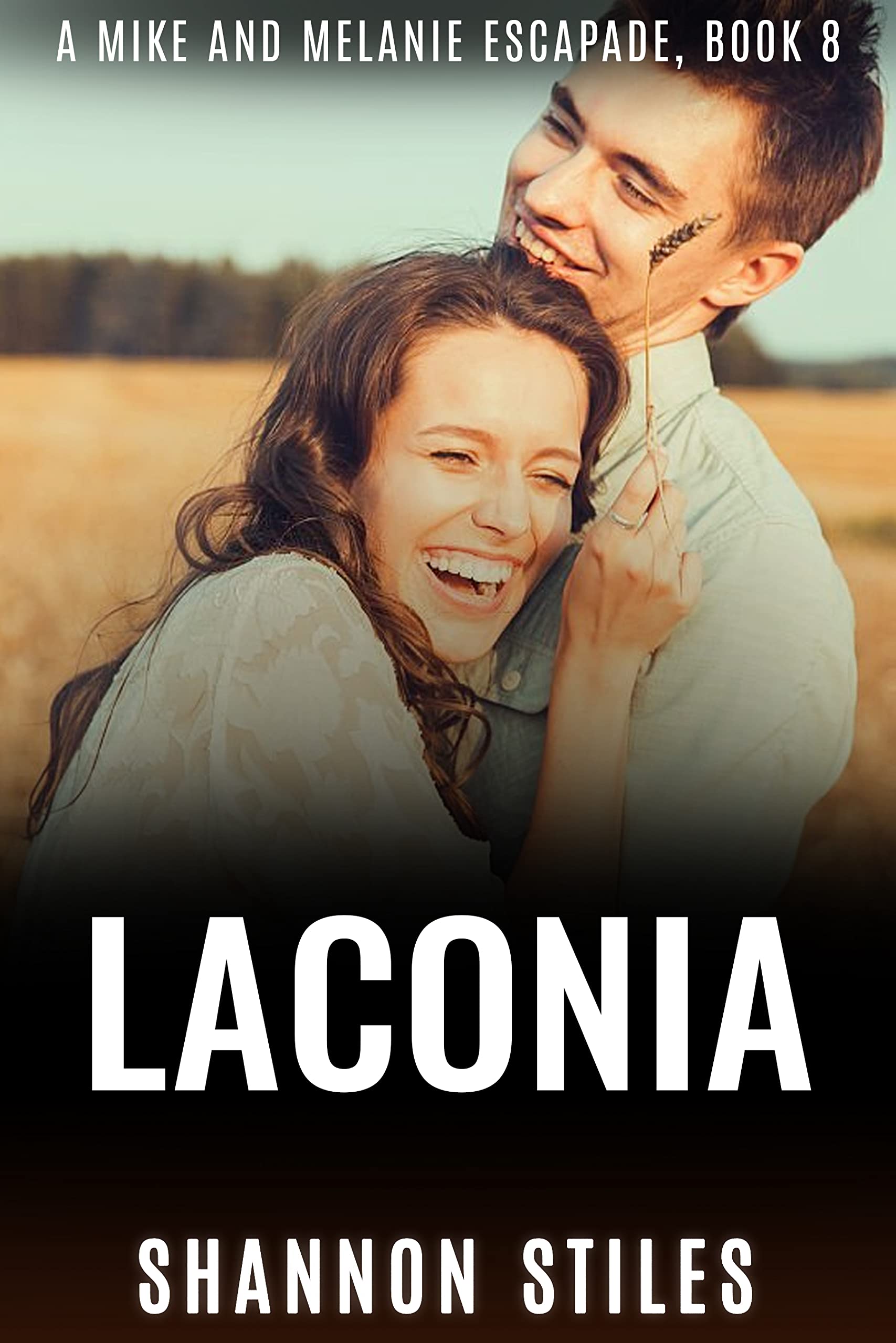Laconia: A sexy, steamy, red-hot, nasty, filthy but sweet vacation ...
