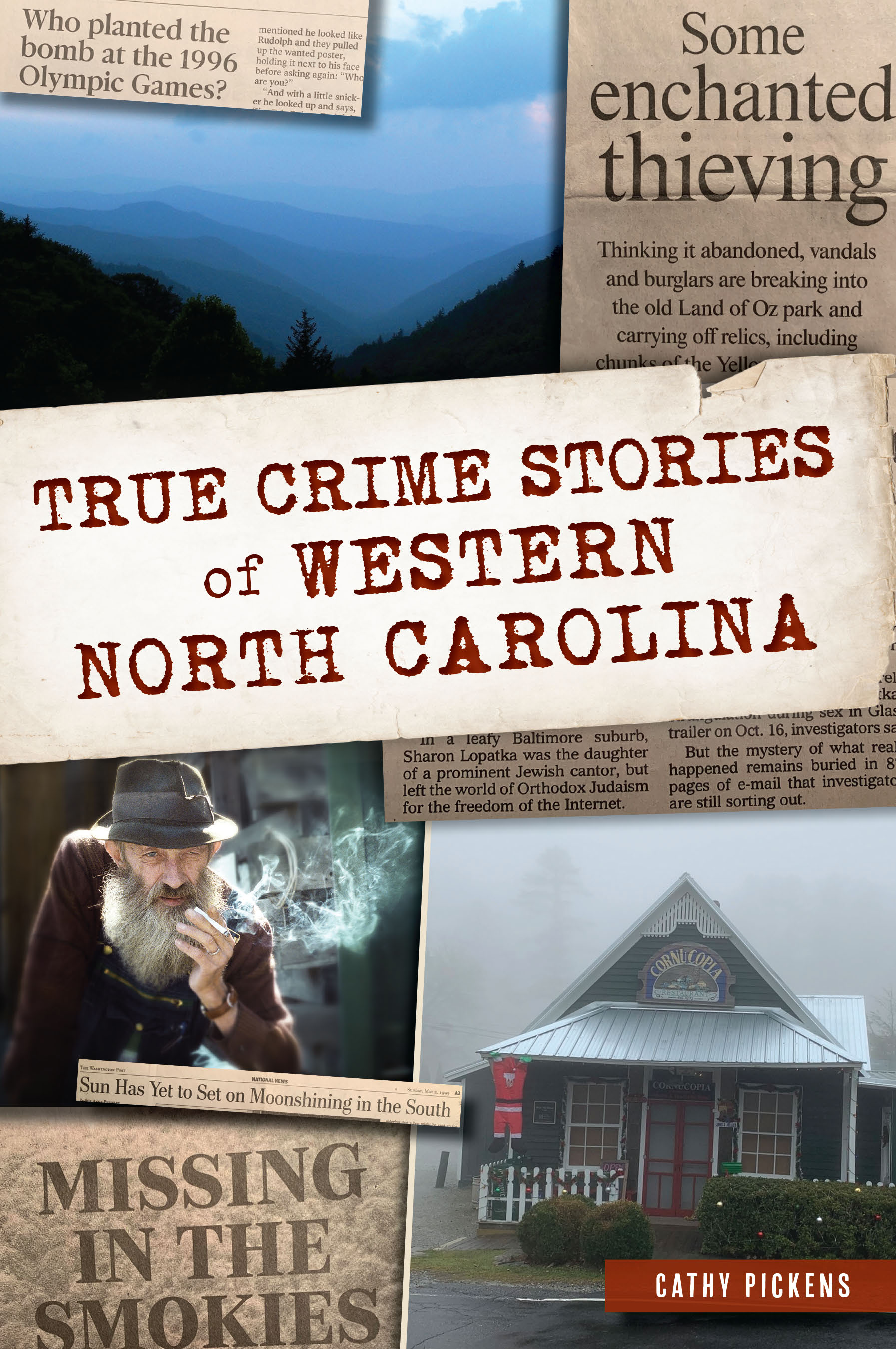 True Crime Stories of Western North Carolina by Cathy Pickens | Goodreads