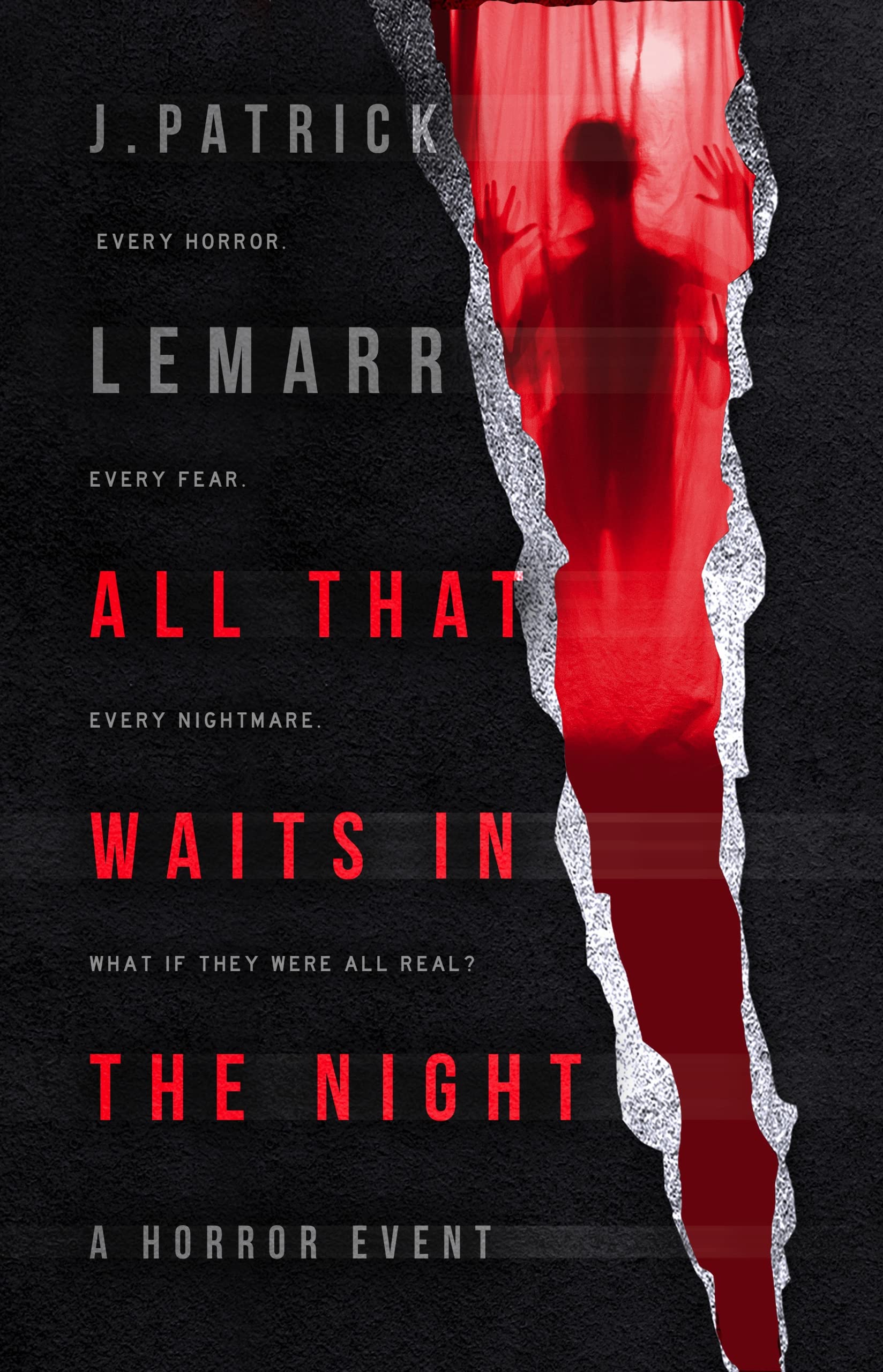 All that Waits in the Night: A Horror Event by J. Patrick Lemarr ...