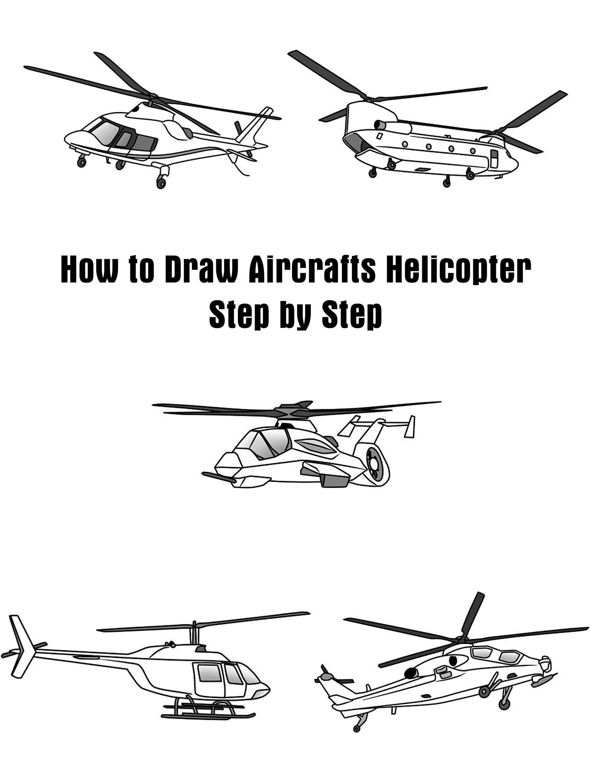 How to Draw Aircrafts Helicopter Step by Step: Drawing Book for Kids ...