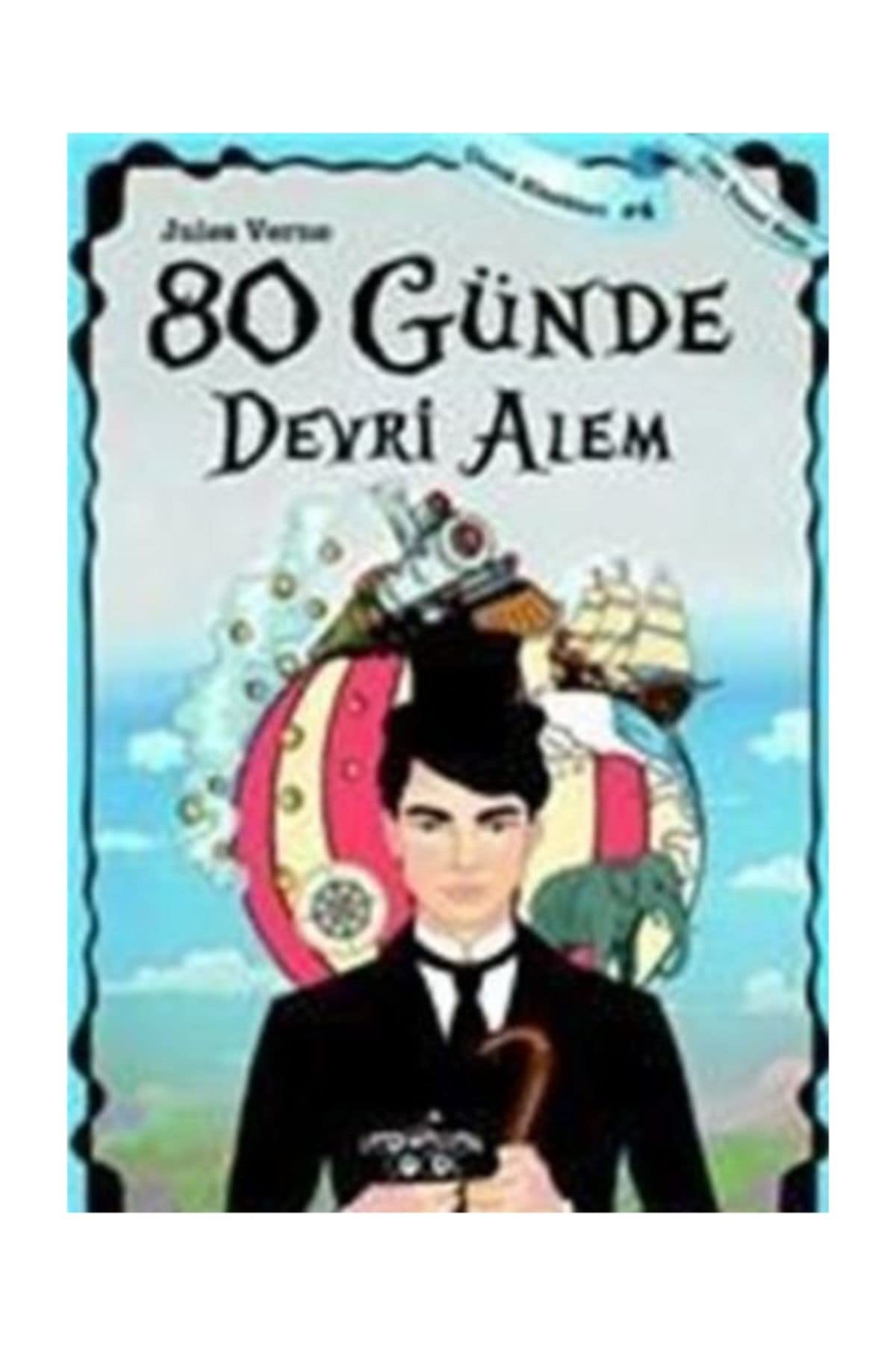 80 Günde Devri Alem by Jules Verne | Goodreads