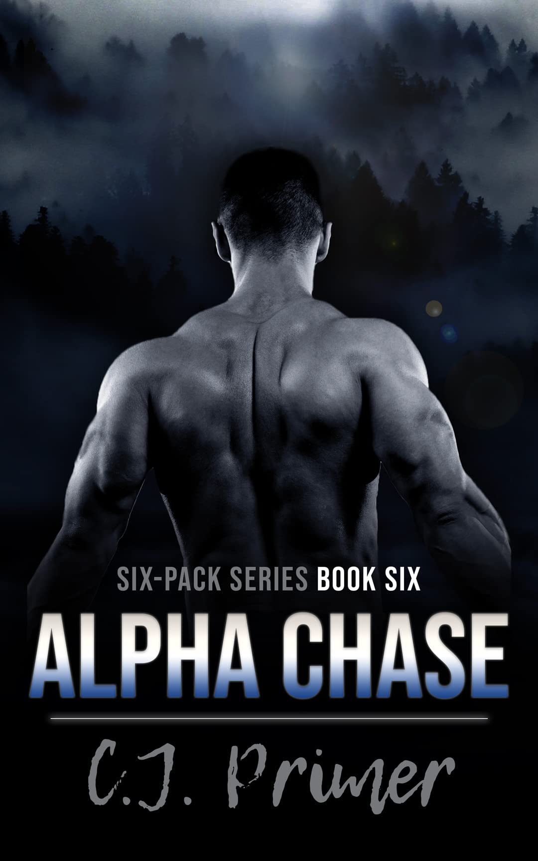 Alpha Chase (Six-Pack #6) by C.J. Primer | Goodreads