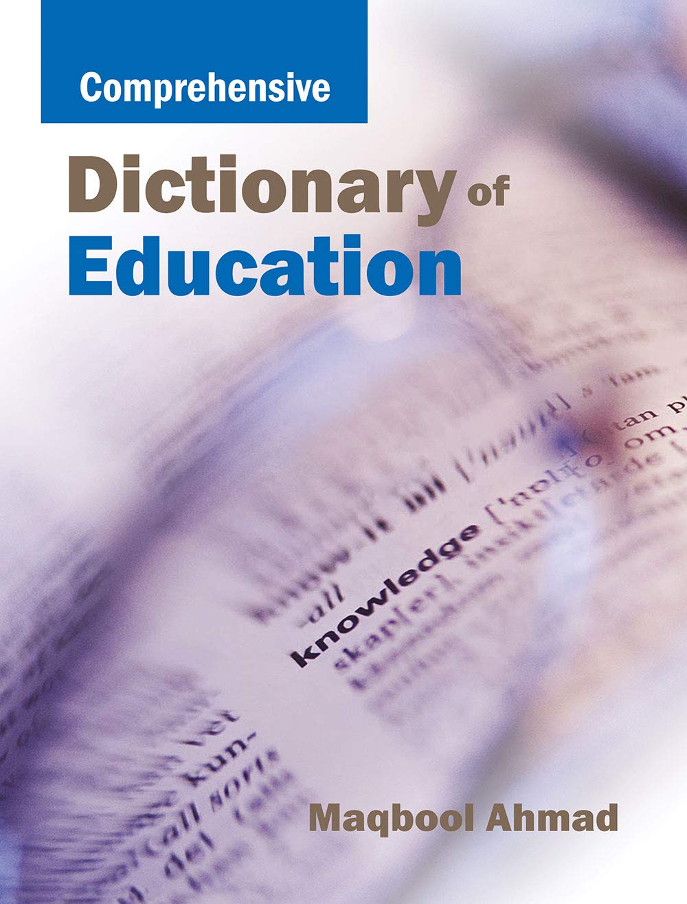 Comprehensive Dictionary Of Education (PB) by Maqbool Ahmad | Goodreads