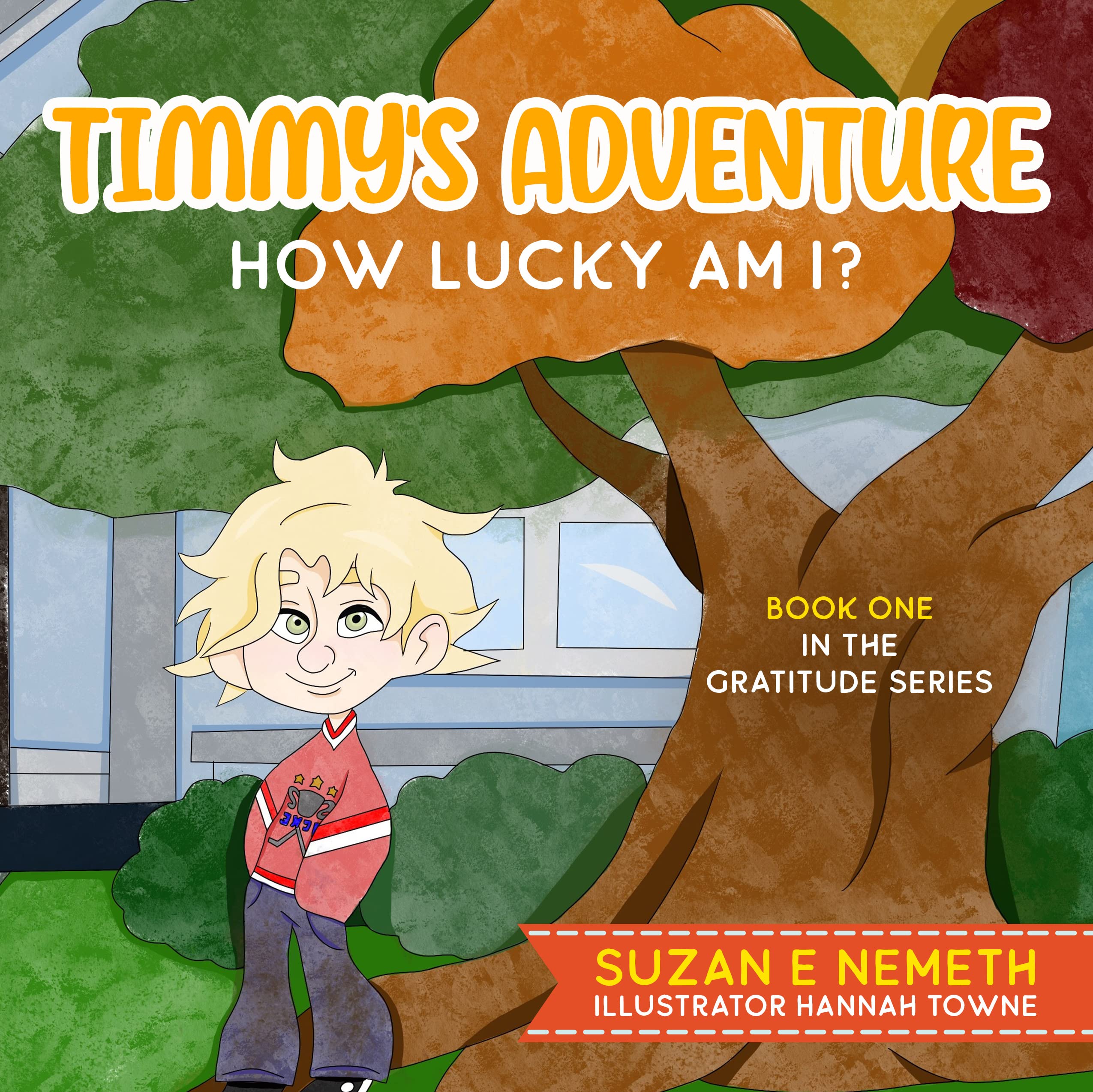 Timmy's Adventure : How Lucky Am I? by Suzan E Nemeth | Goodreads