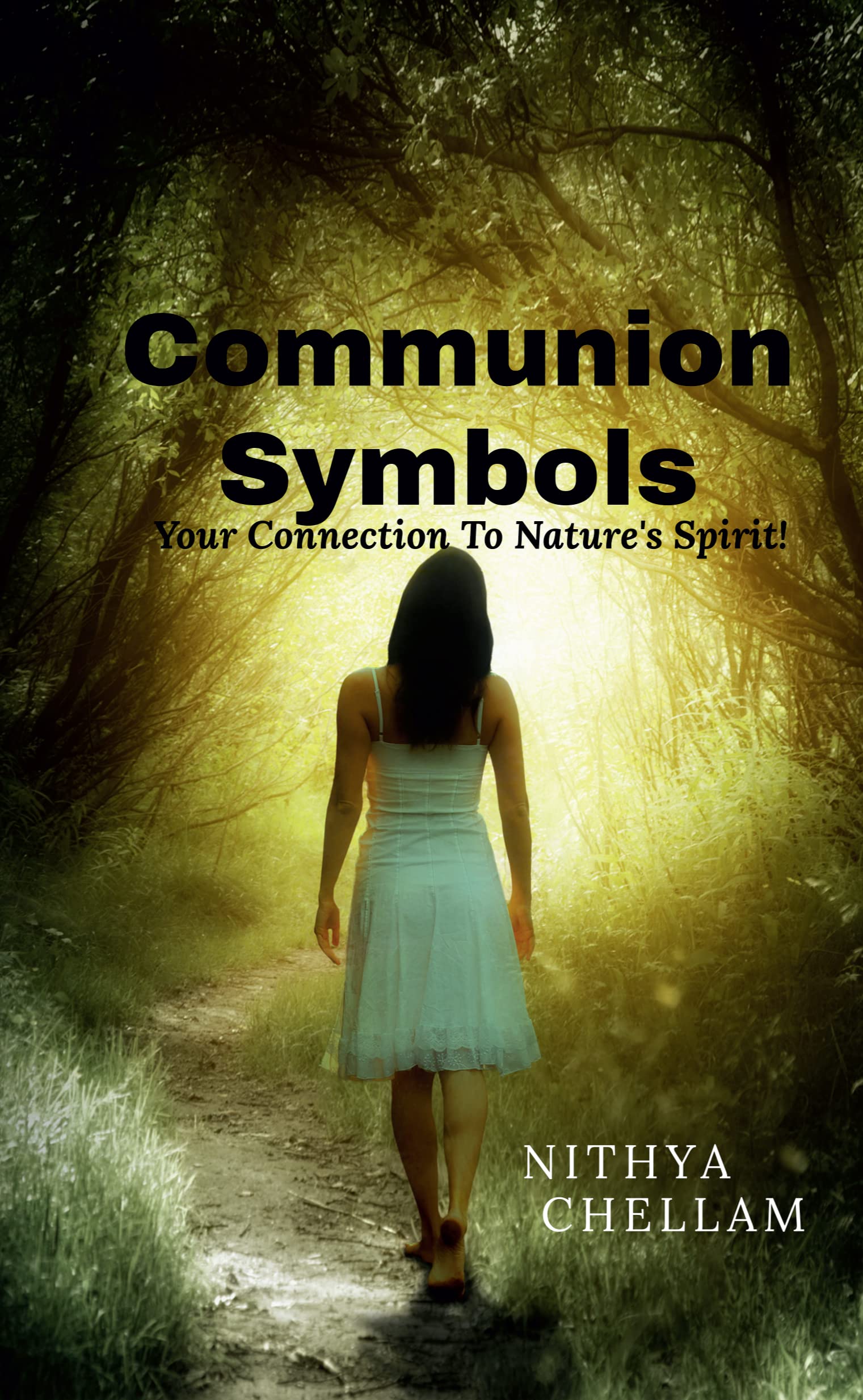 Communion Symbols : Your connection to Nature's Spirit by Nithya ...