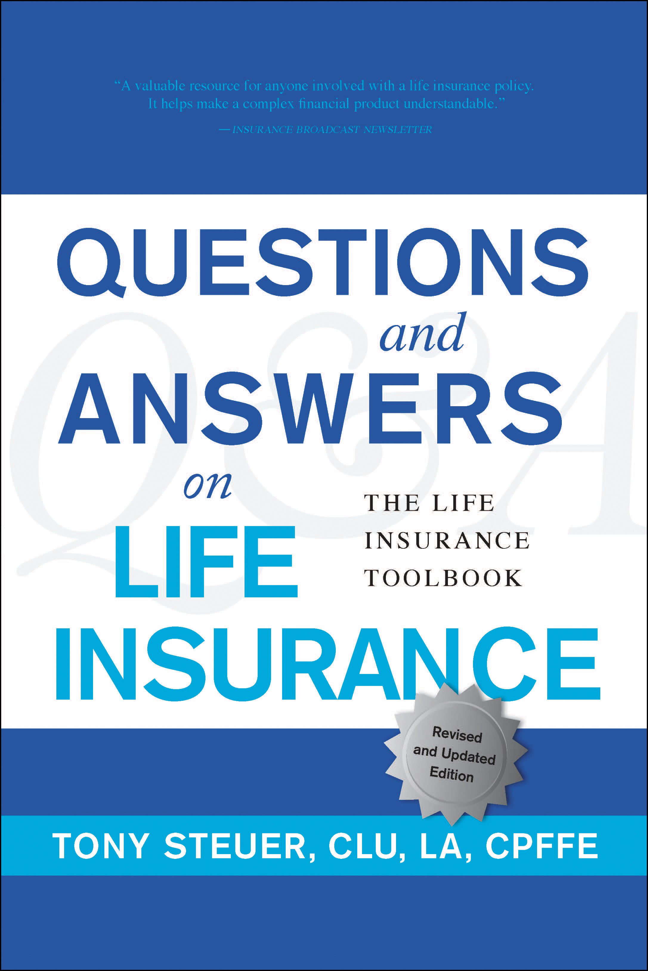 Questions and Answers on Life Insurance by Tony Steuer | Goodreads