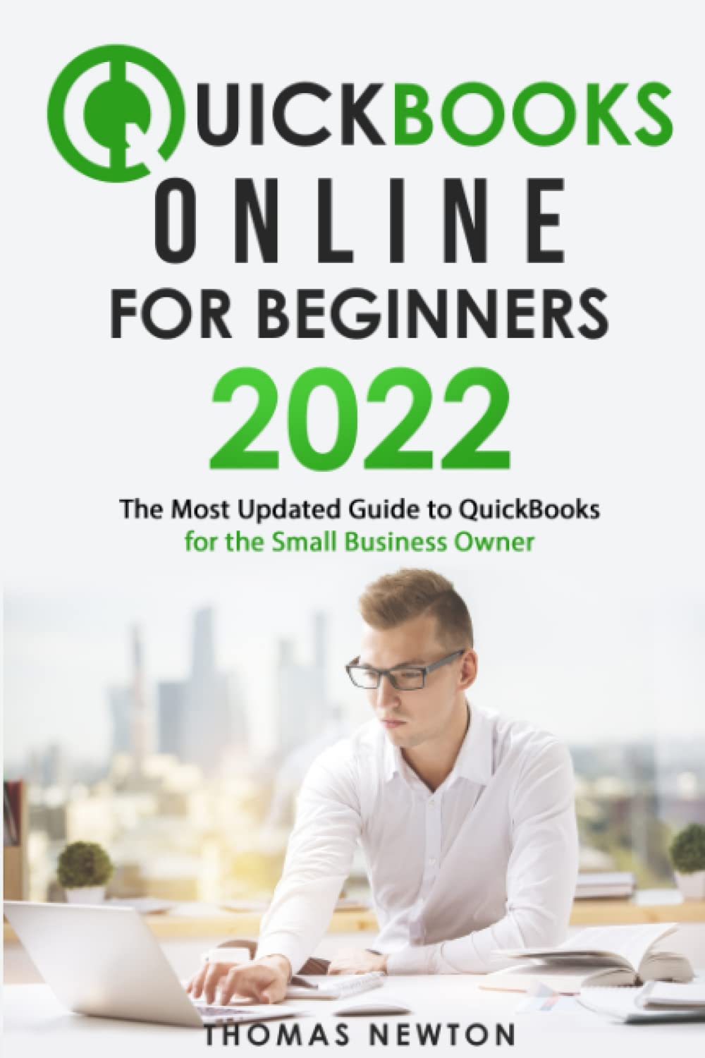 QuickBooks Online for Beginners 2022: The Most Updated Guide to ...