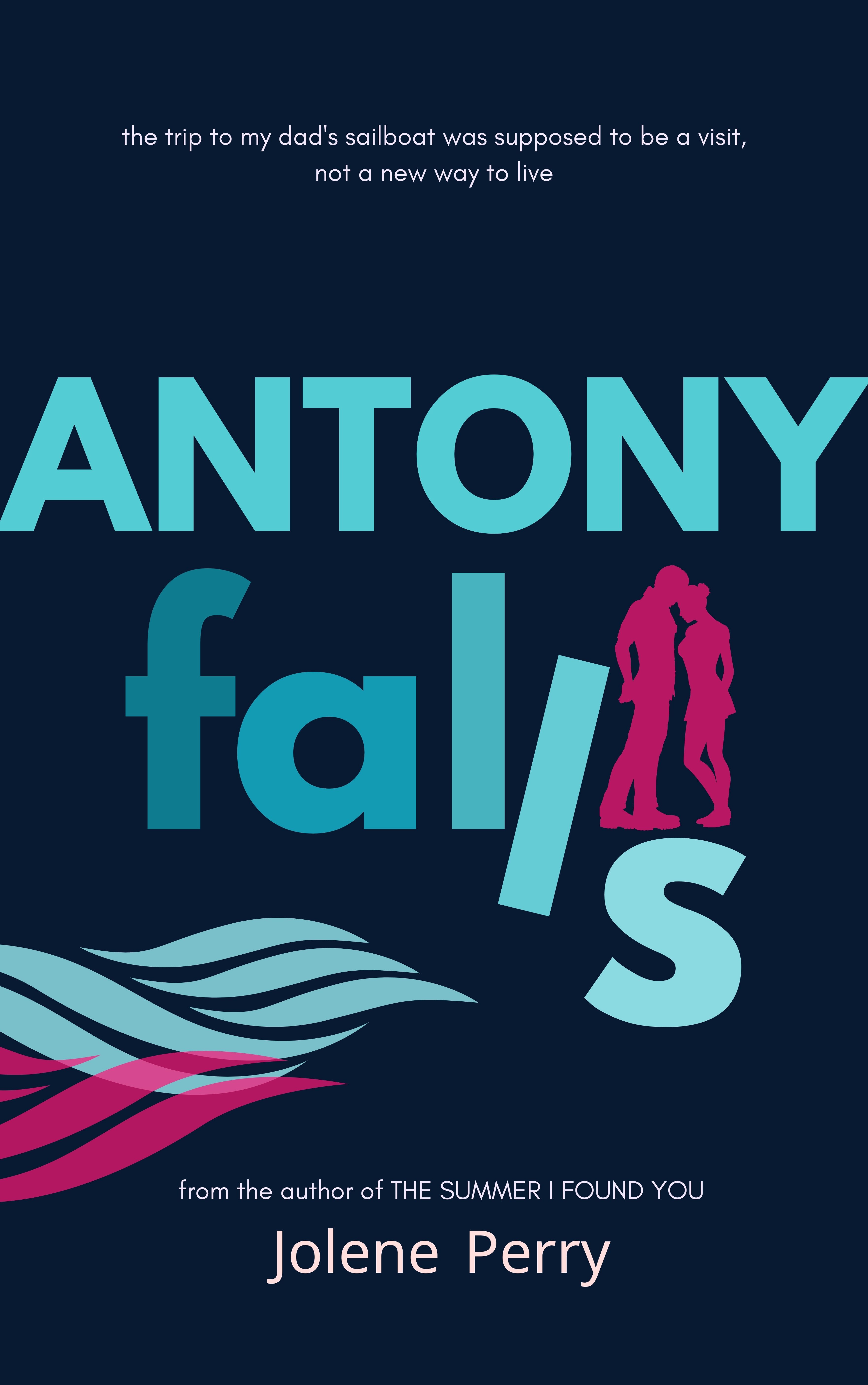 Antony Falls by Jolene Perry | Goodreads