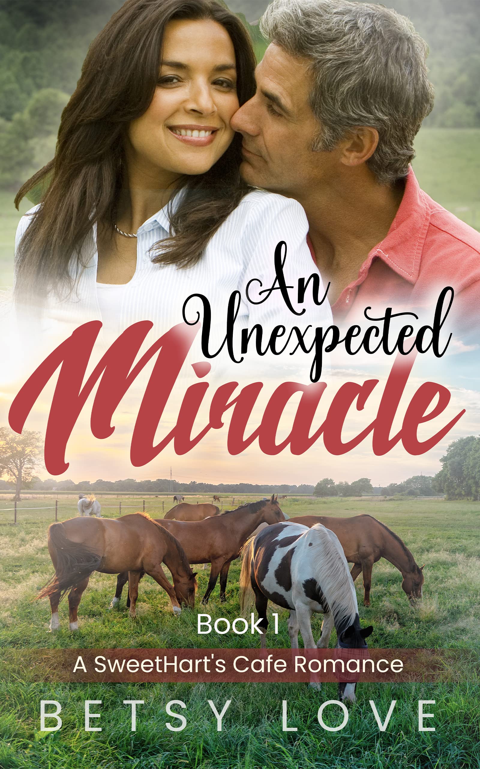 An Unexpected Miracle (A SweetHart's Café Romance #1) by Betsy Love ...