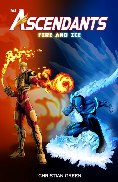 The Ascendants Saga: Fire and Ice by Christian Green | Goodreads