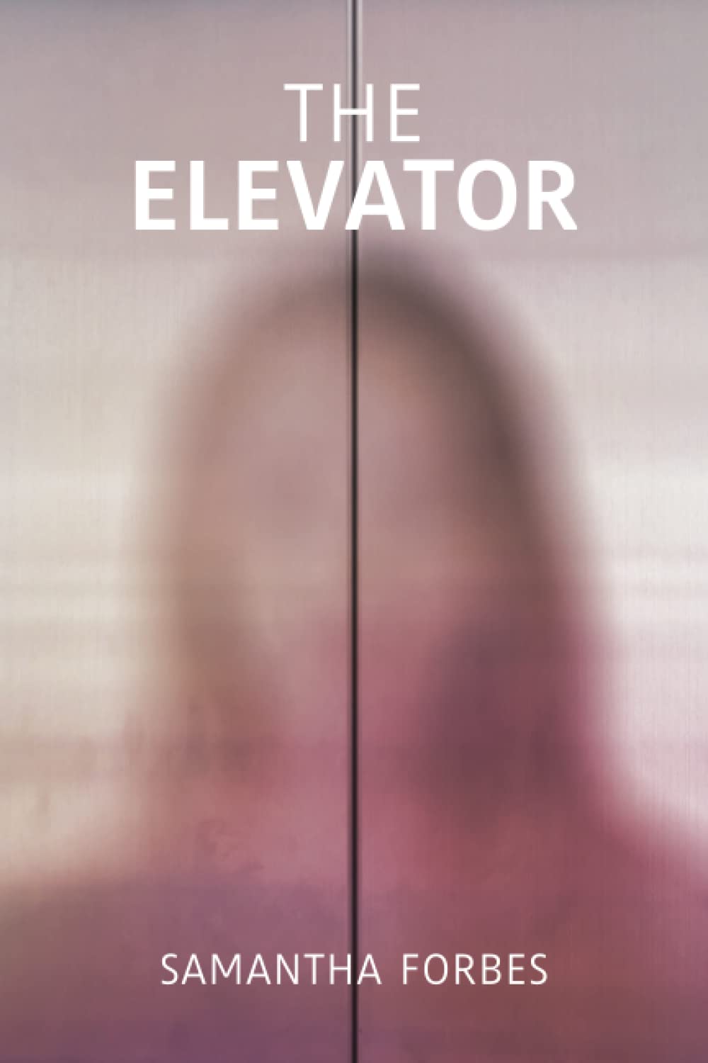 The Elevator by Samantha Forbes | Goodreads