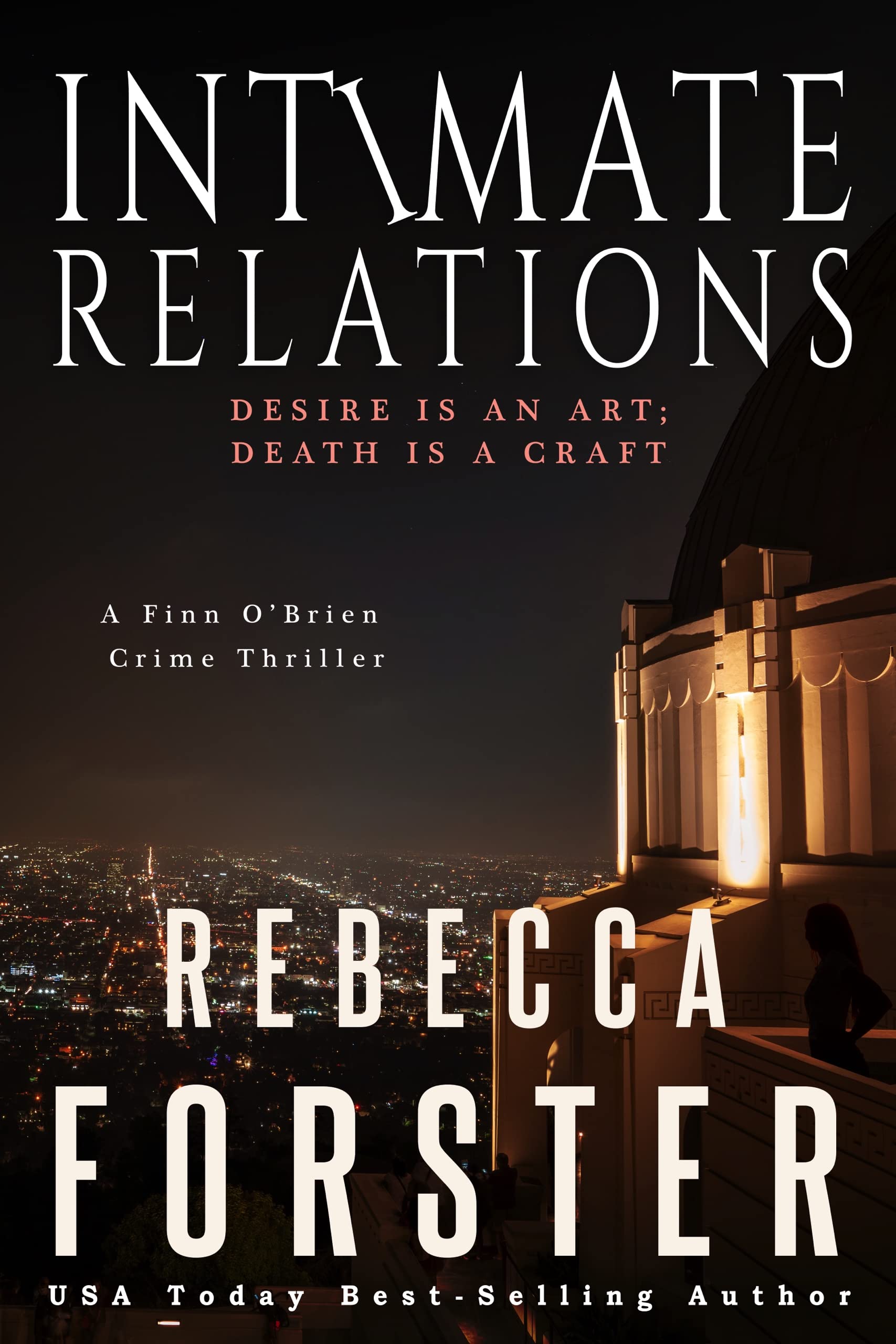 Intimate Relations : Finn O'Brien/Cori Anderson Thriller by Rebecca ...