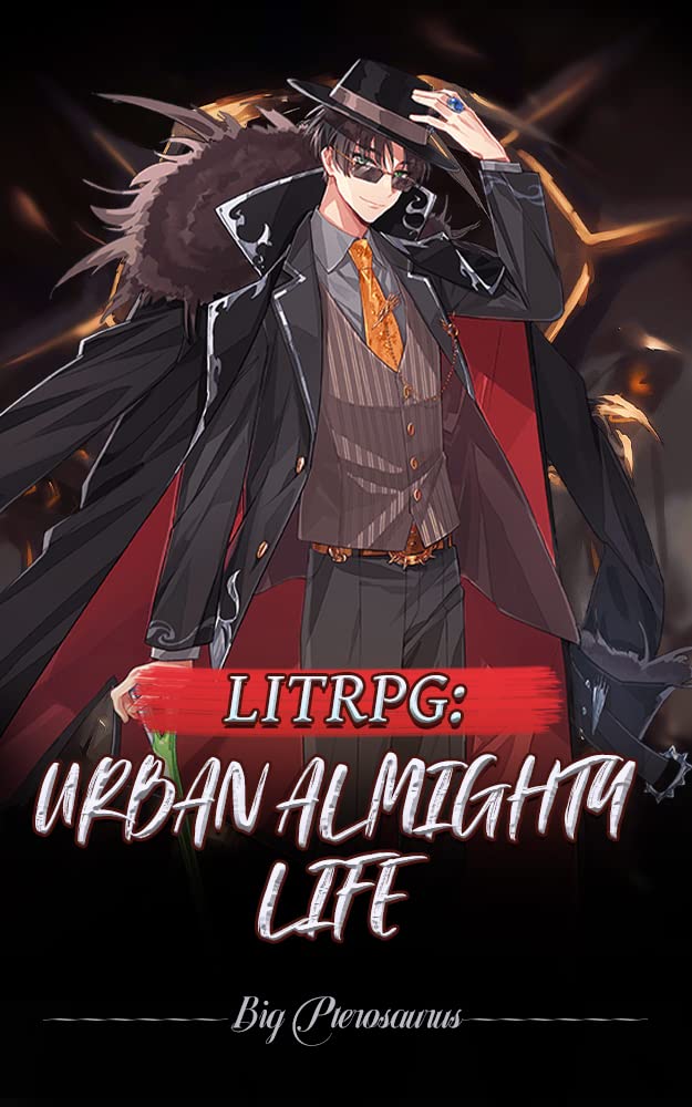LitRPG: Urban Almighty Life: System Start Progression: I Brought an ...