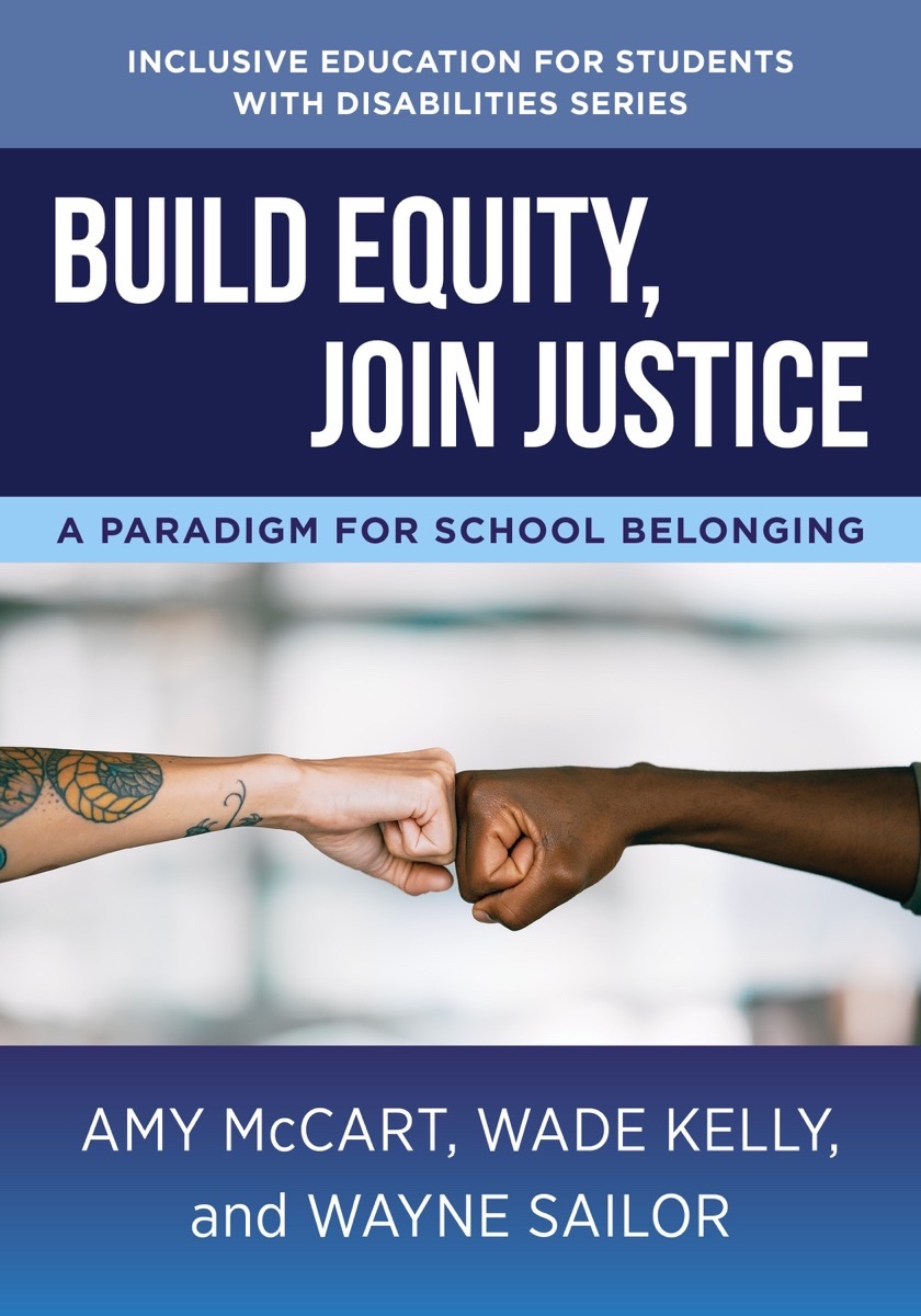Build Equity, Join Justice: A Paradigm for School Belonging by Amy ...