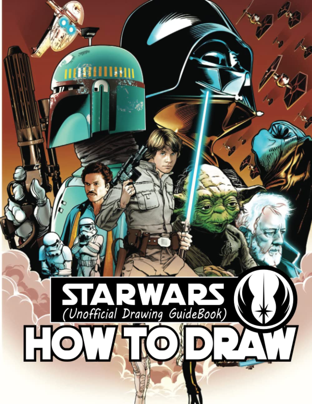 How to Draw StárWars Characters: Draw All Your Favorite Characters Step ...