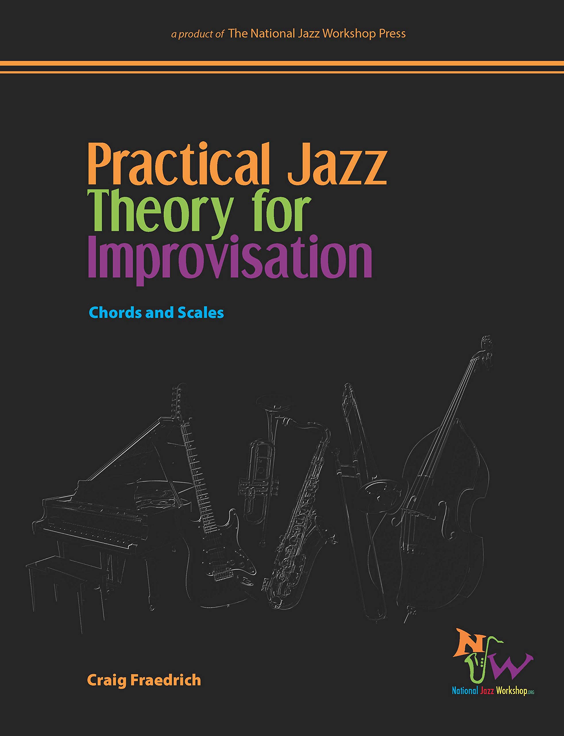 Practical Jazz Theory for Improvisation: Chords and Scales by Craig ...