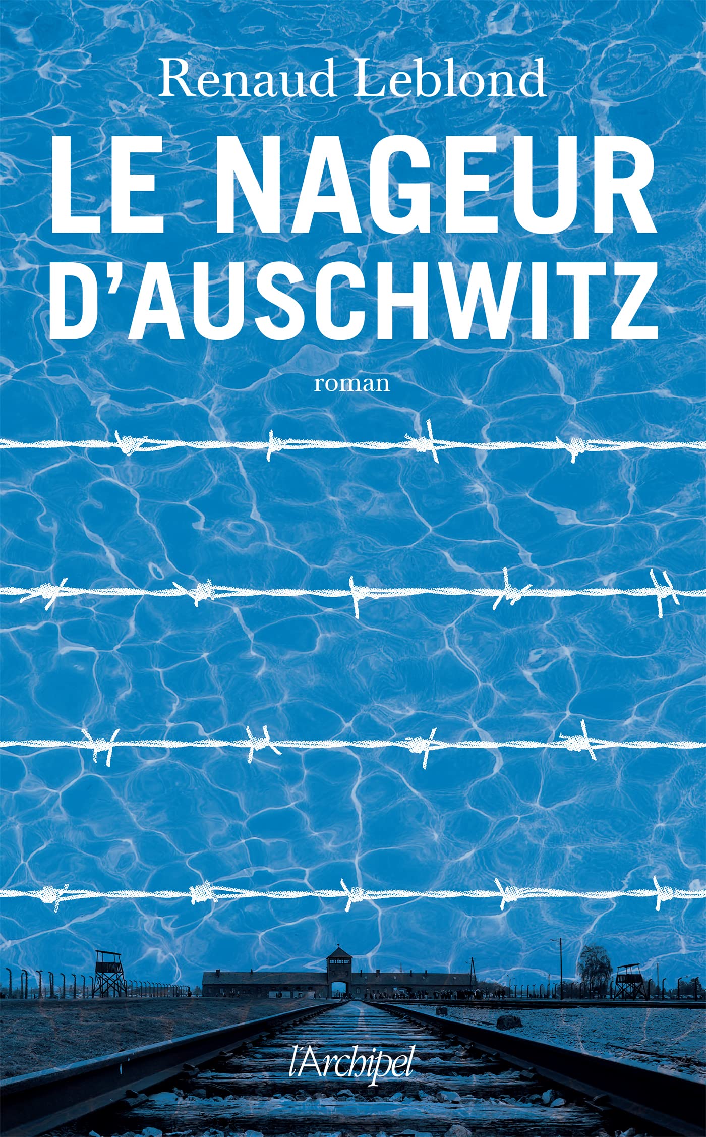 Le Nageur d'Auschwitz (l'incroyable histoire d'Alfred Nakache) by ...
