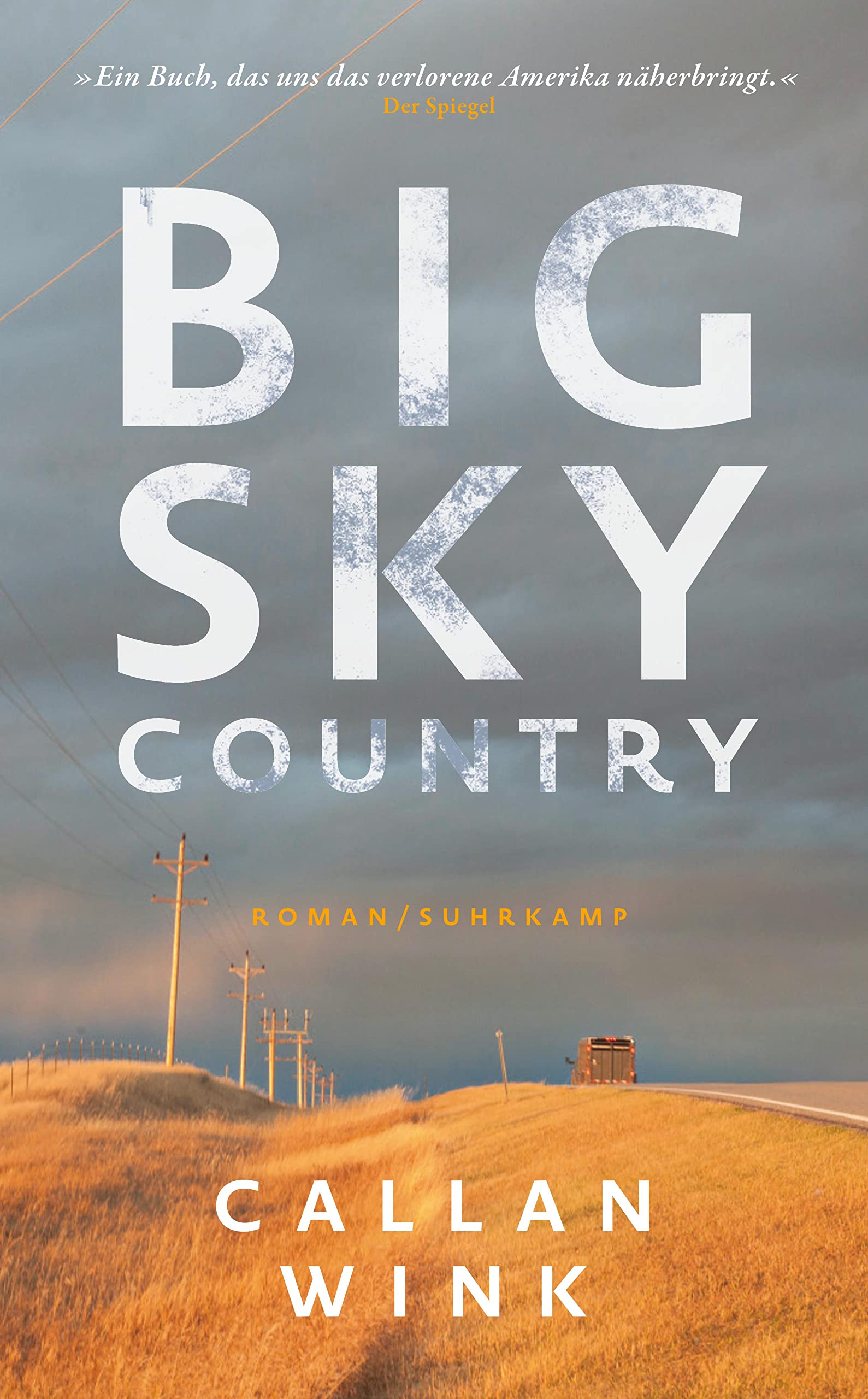 Big Sky Country by Callan Wink | Goodreads