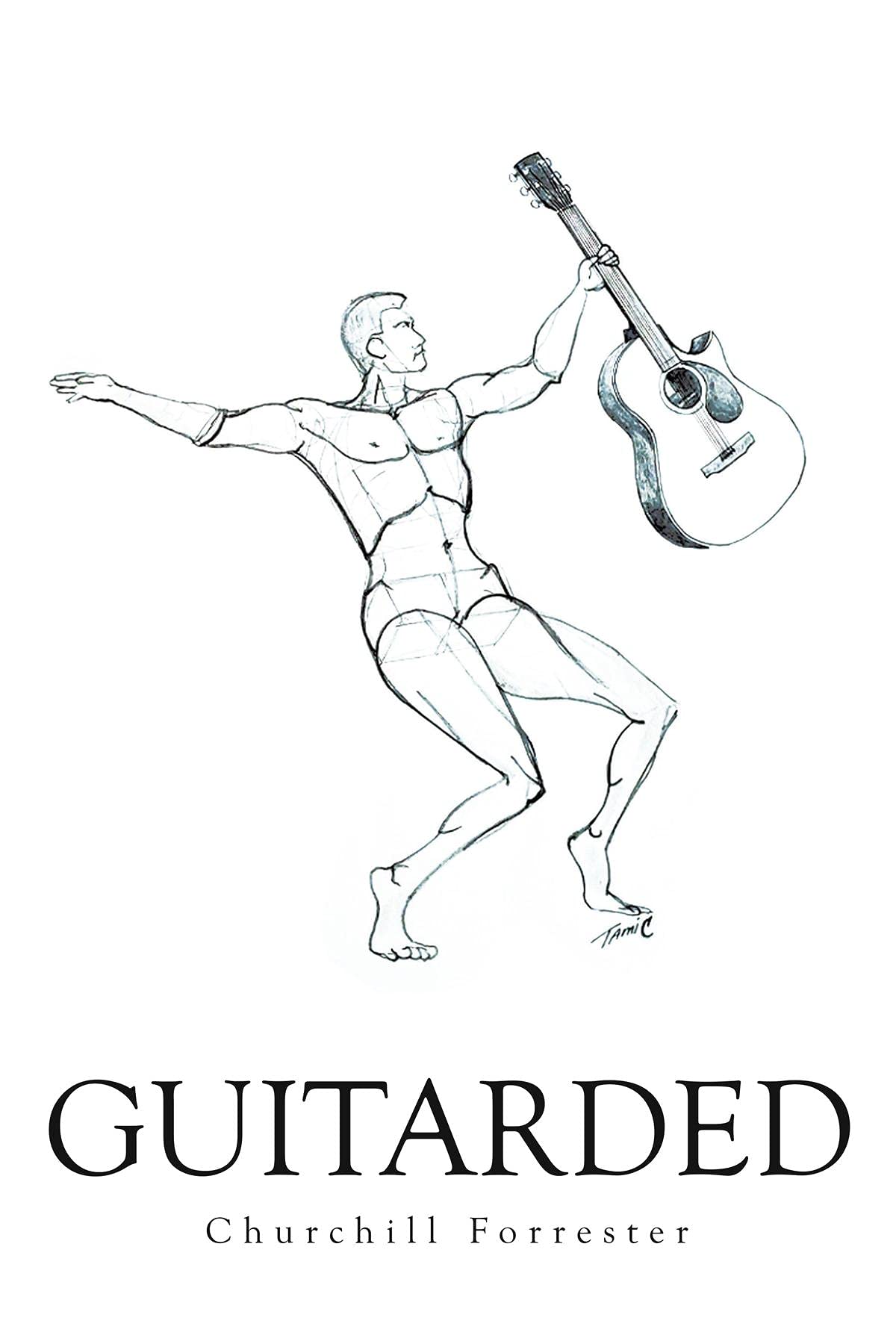Guitarded by Churchill Forrester | Goodreads