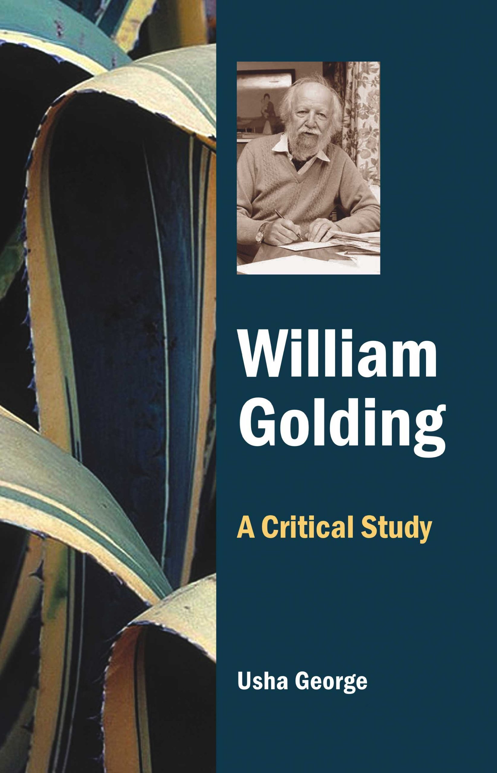 William Golding: A Critical Study (HB) by Usha George | Goodreads