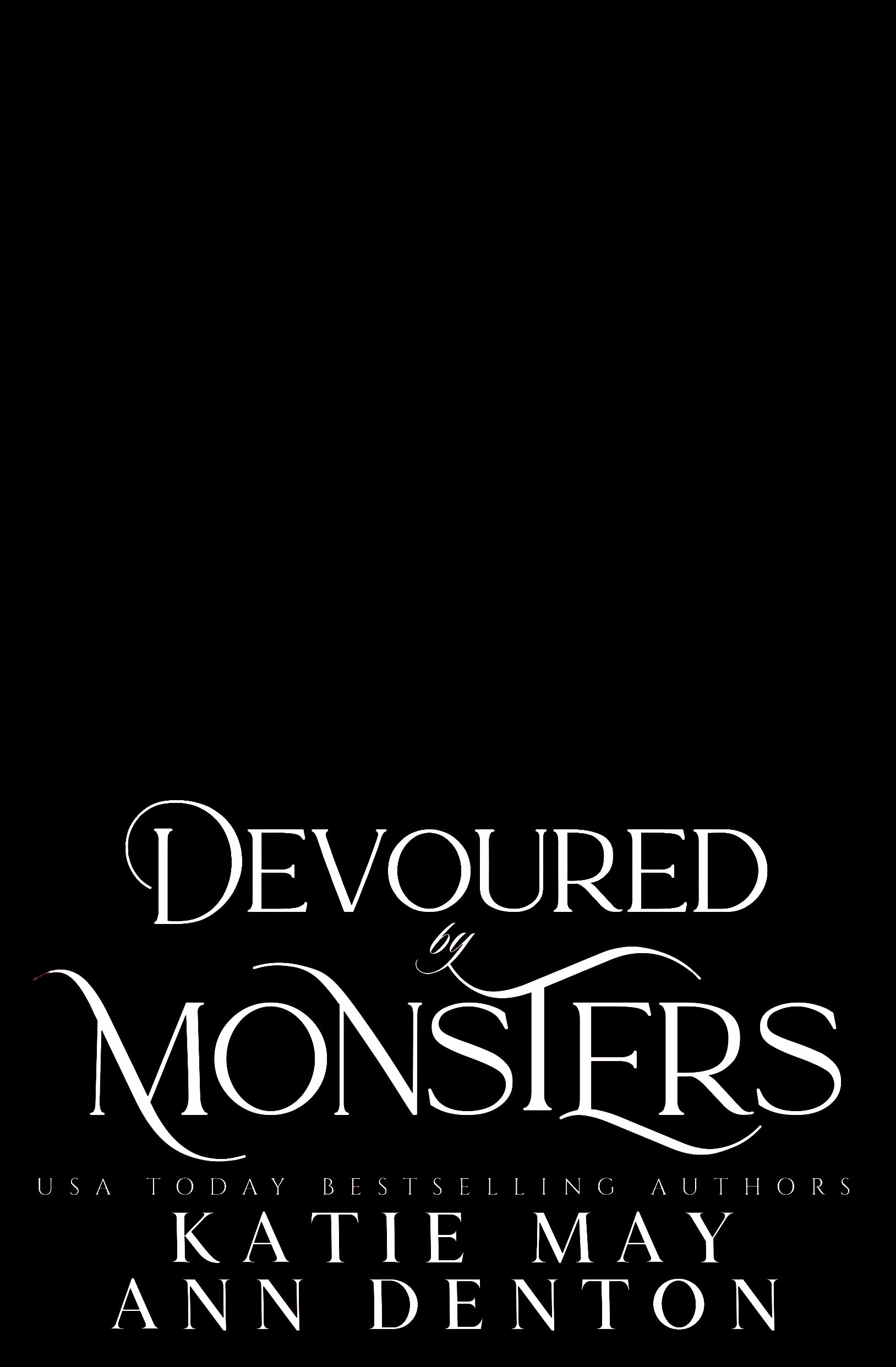 Devoured by Monsters (Dark Temptations, #2) by Katie May | Goodreads