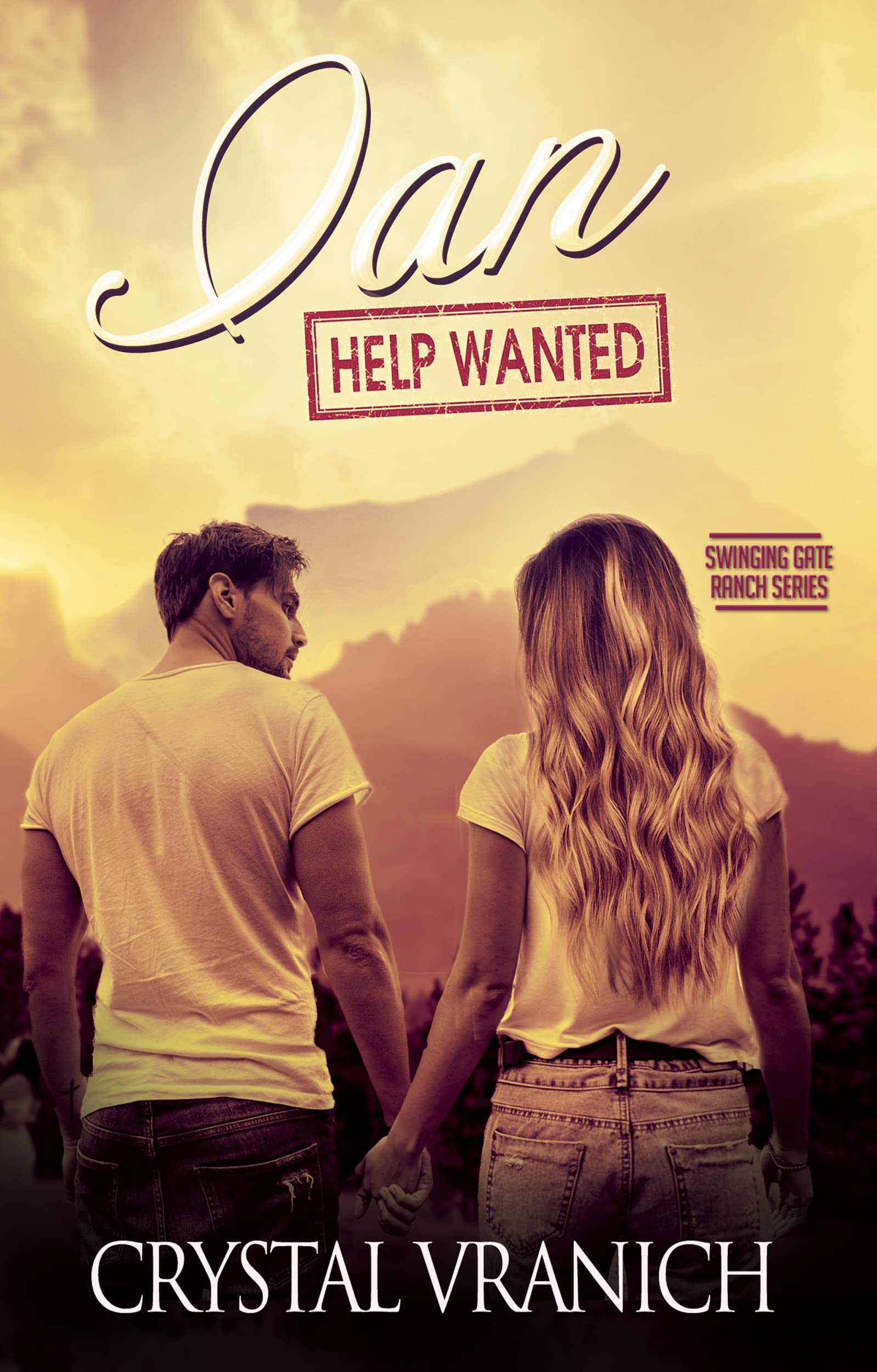 Ian: Help Wanted (Swinging Gate Ranch Book 1) by Crystal Vranich ...