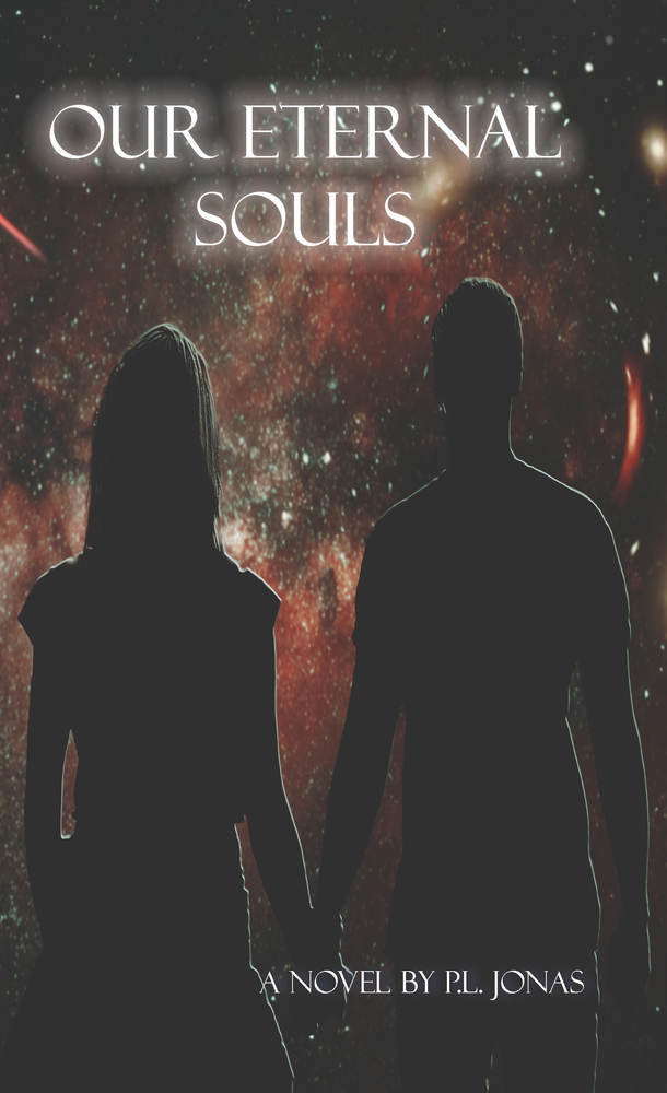 Our Eternal Souls by P.L. Jonas | Goodreads