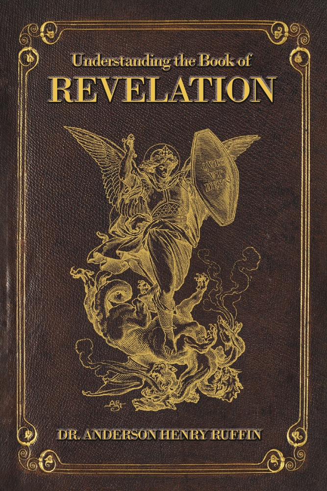 Understanding The Book Of Revelation by Anderson Ruffin | Goodreads